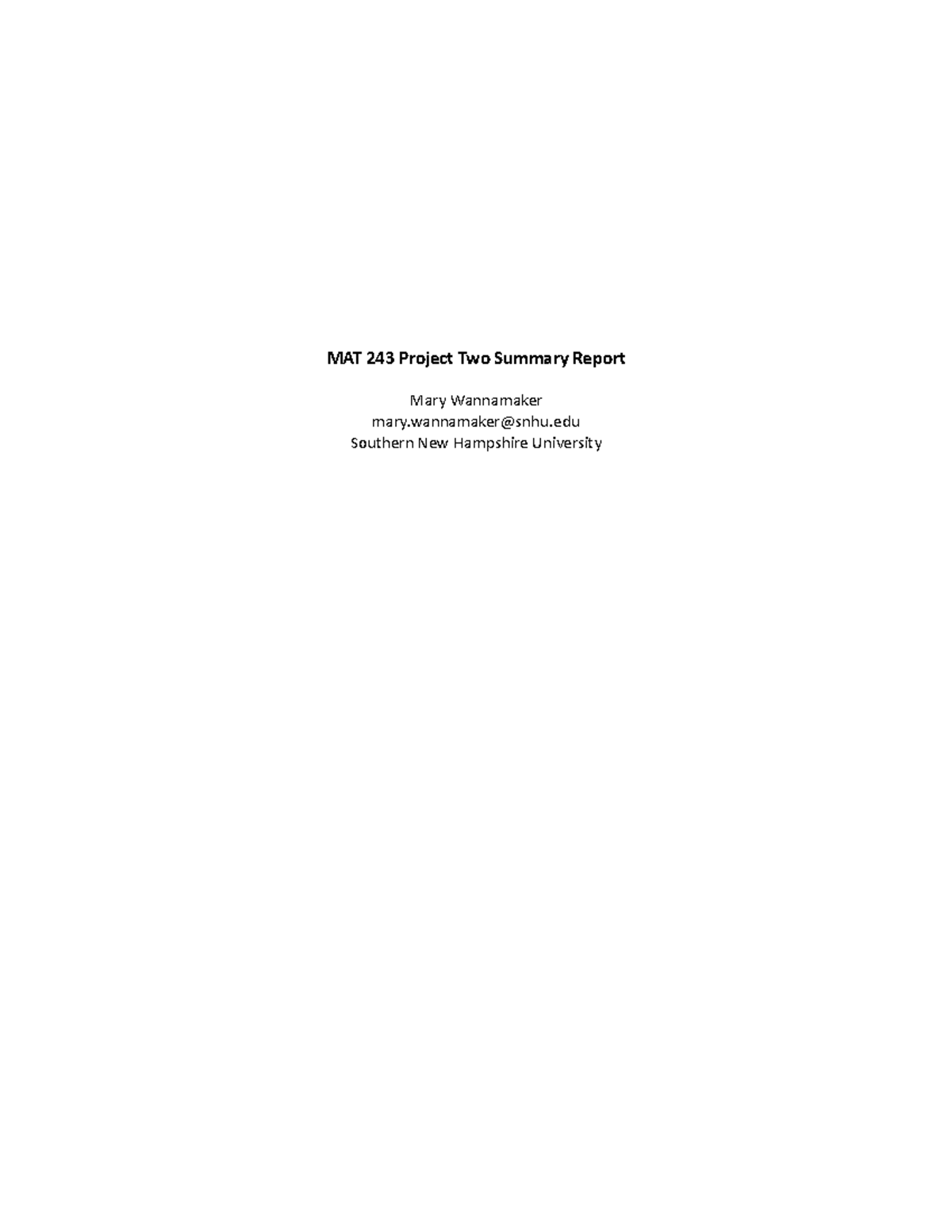 MAT 243 Project Two Summary Report - MAT 243 Project Two Summary Report ...