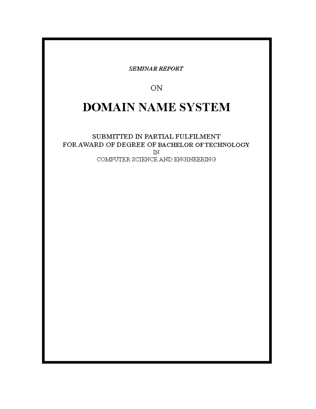 Domain Name System - SEMINAR REPORT ON DOMAIN NAME SYSTEM SUBMITTED IN ...