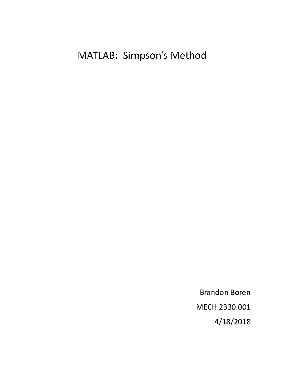 Mech2330 - Matlab assignment - MATLAB: Simpson’s Method Brandon Boren ...