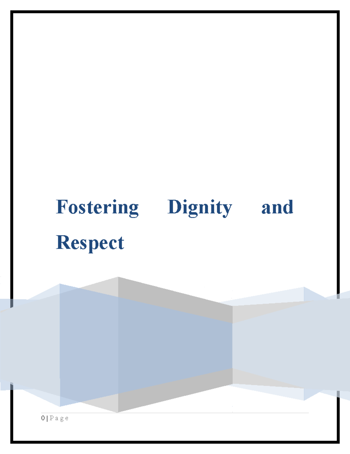 Fostering q2 n q3 - Fostering Respect Dignity and Contents 2 - Studocu