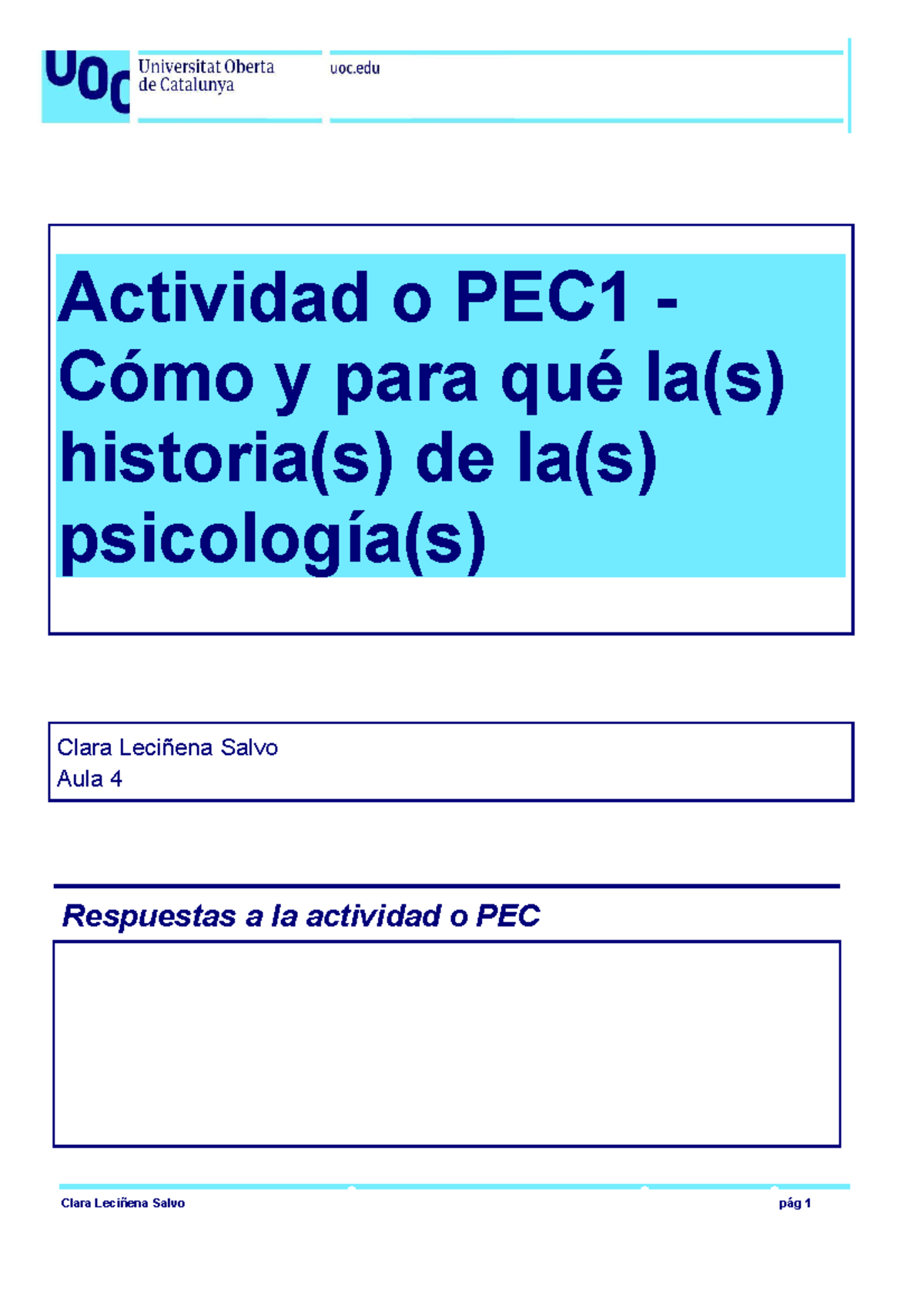 Plantilla Entrega PEC Original-1 - Actividad o PEC1 - Cómo y para qué la(s) historia(s) de la(s ...