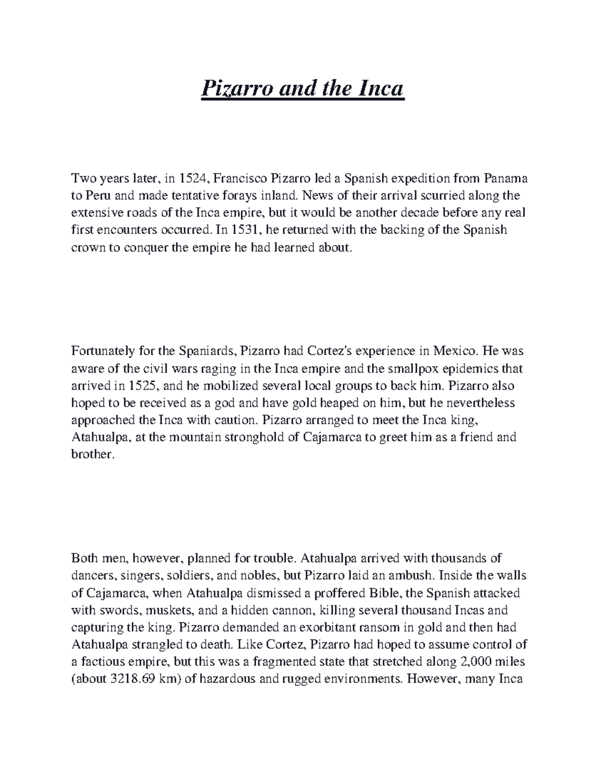 Pizarro and the Inca - (ca. 1475–June 26, 1541) was a Spanish explorer ...