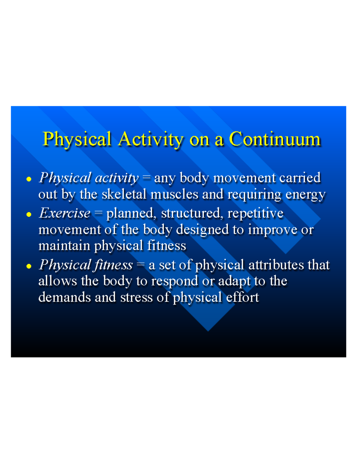 HPES 1559- Review Lec 2-4 - Physical Activity on a Continuum Physical ...