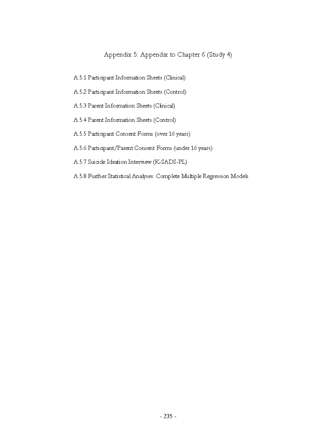 AN Investigation INTO THE ROLE OF Thought 2 38 - 235 - Appendix 5: Appendix to Chapter 6 (Study ...