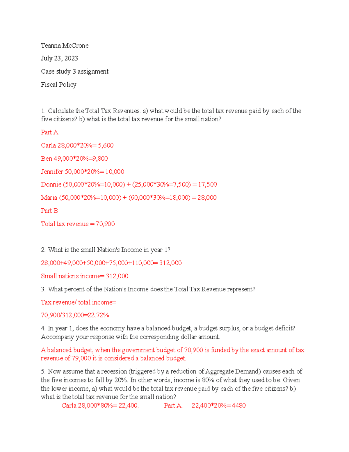 Case study 3 fiscal policy - Teanna McCrone July 23, 2023 Case study 3 ...