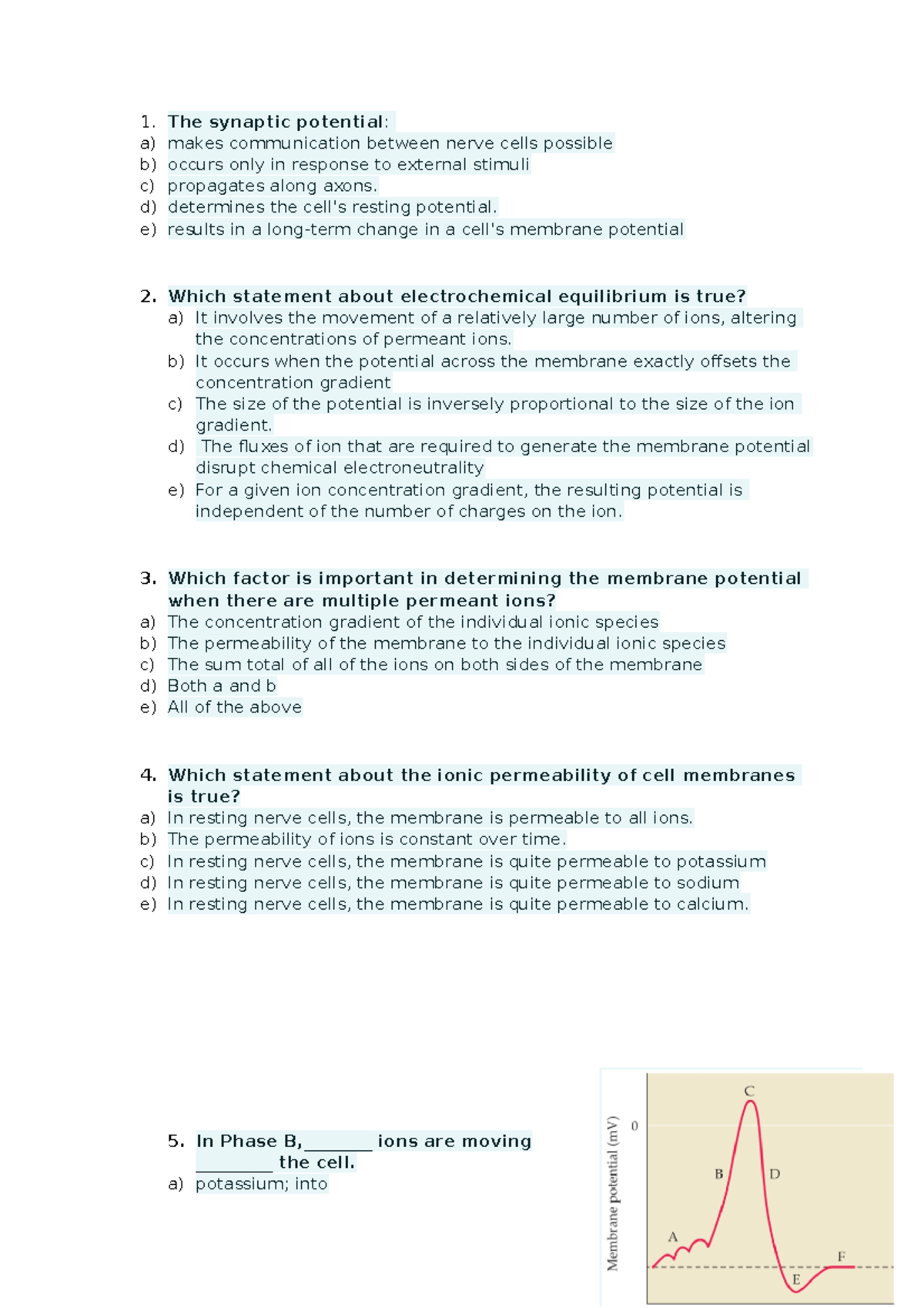 Midsem practice qs - prac qs - 1. The synaptic potential: a) makes ...
