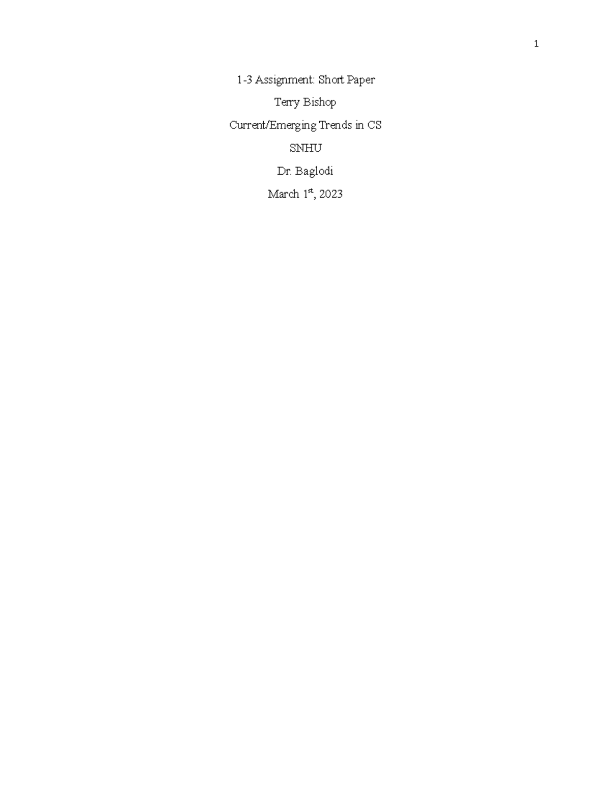 CS370 1-3 Assignment - Short Paper - 1-3 Assignment: Short Paper Terry Bishop Current/Emerging ...