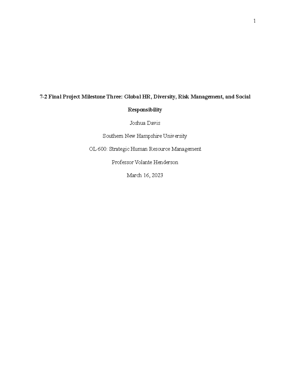 Week 7 Assignment - 1 7-2 Final Project Milestone Three: Global HR, Diversity, Risk Management ...