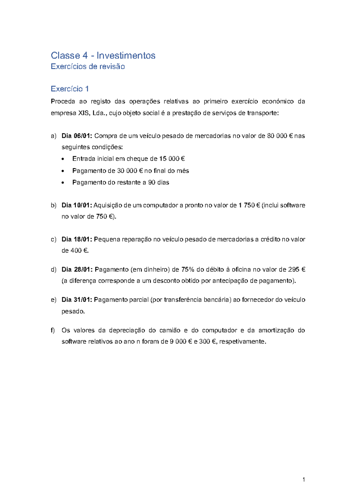 Exercícios M1 - Exercícios para praticar a classe 4 de investimentos do ...