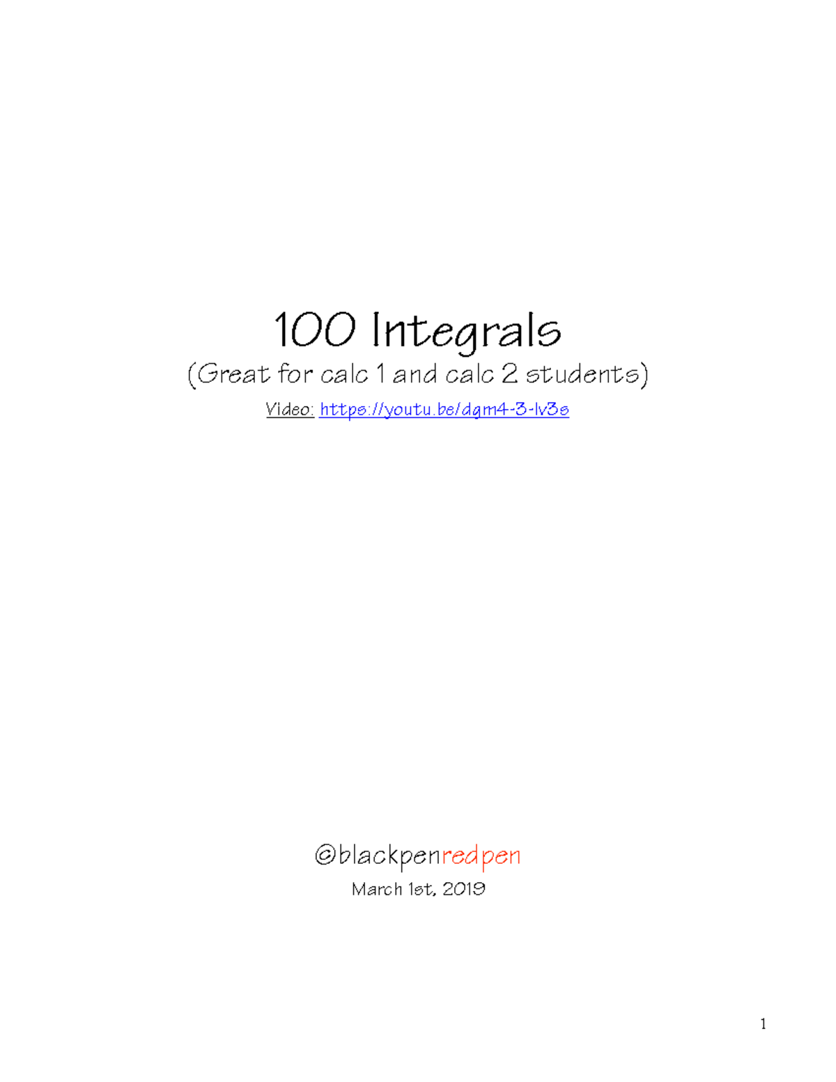 100 Integrals - Credit: blackpenredpen Check out his YouTube channel ...