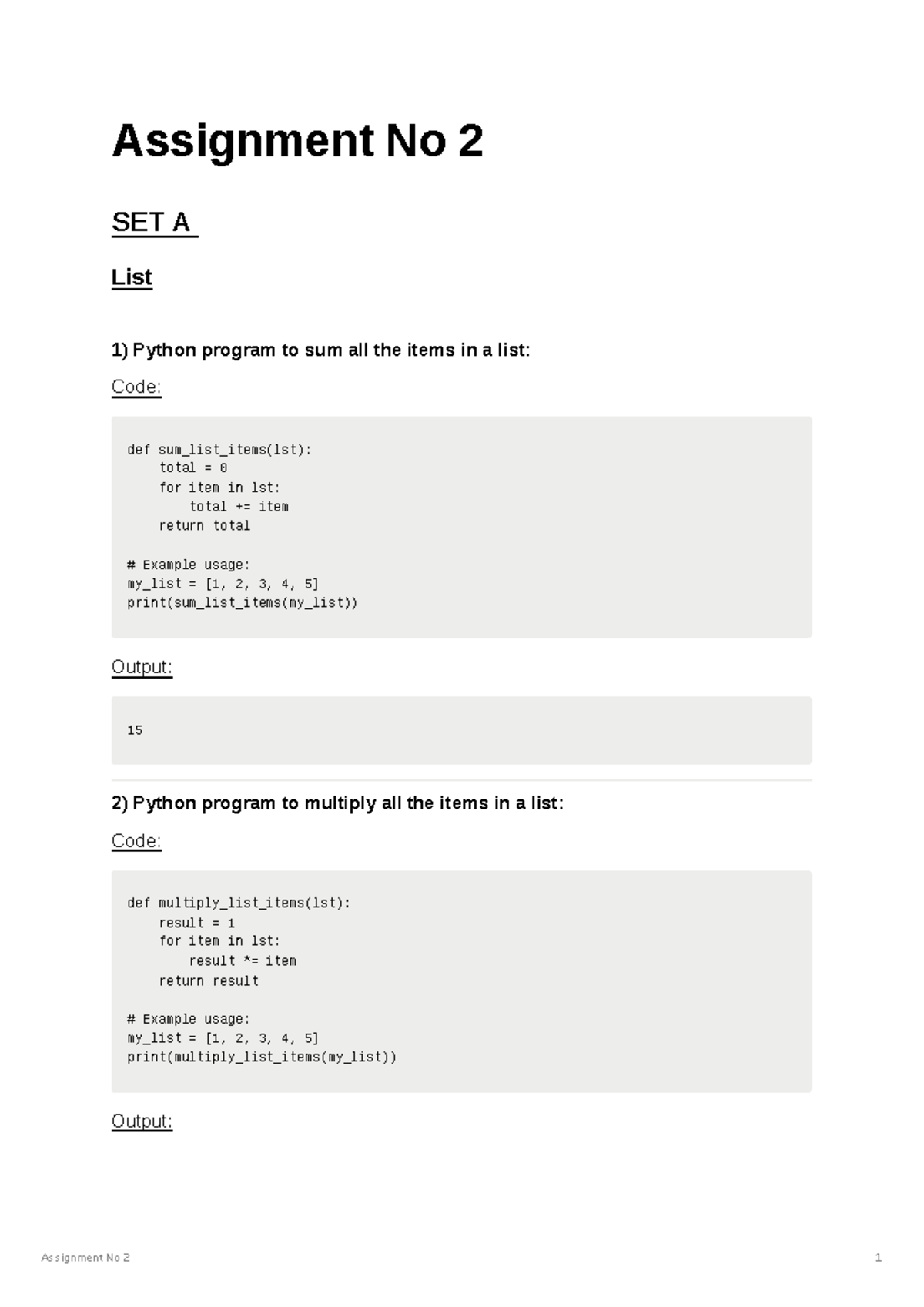 Assignment No 2 - Code: my_list = [1, 2, 3, 4, 5] my_tuple = tuple(my_list) print("List:", - Studocu