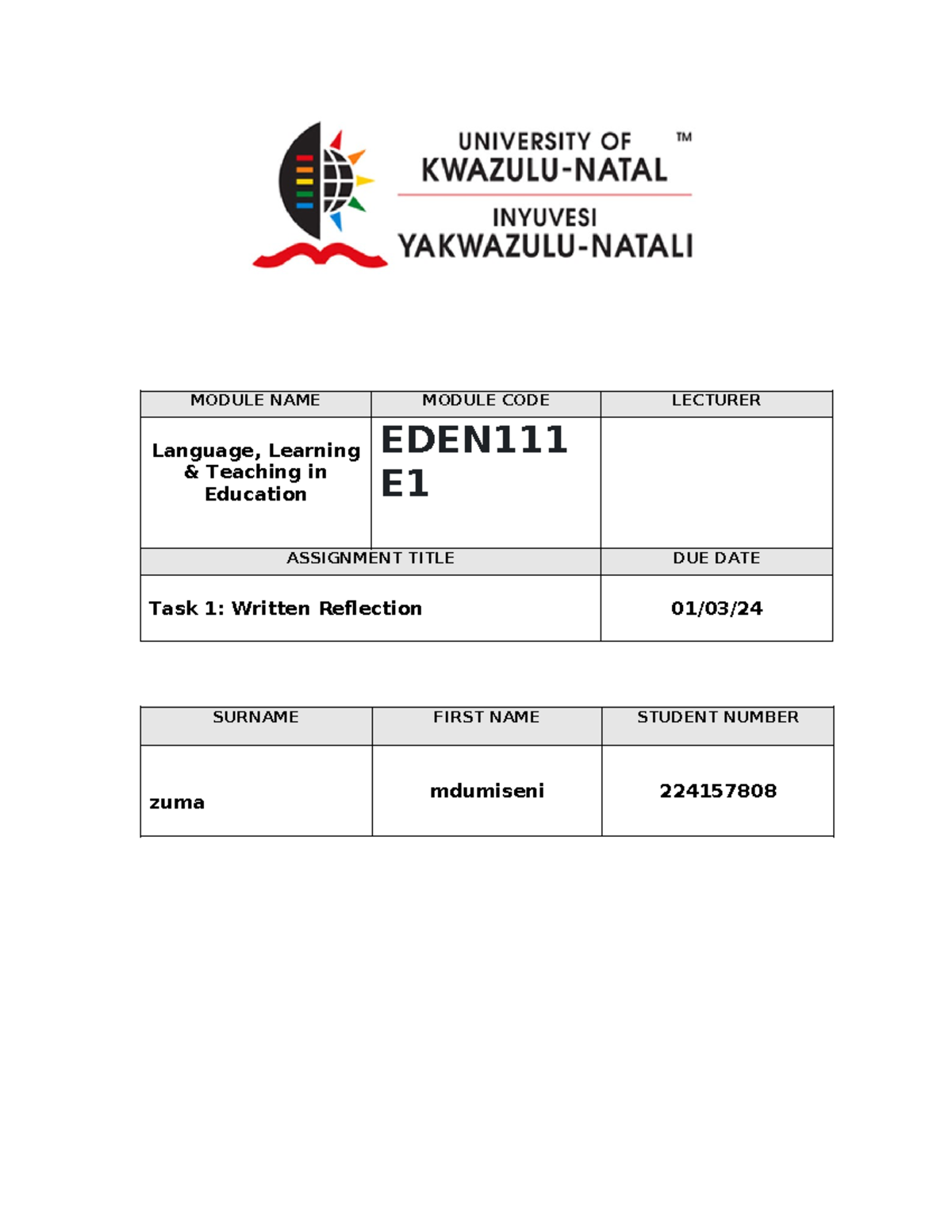 Assignment ukzn 2024 - Summary Bachelor of Education - MODULE NAME MODULE CODE LECTURER Language ...