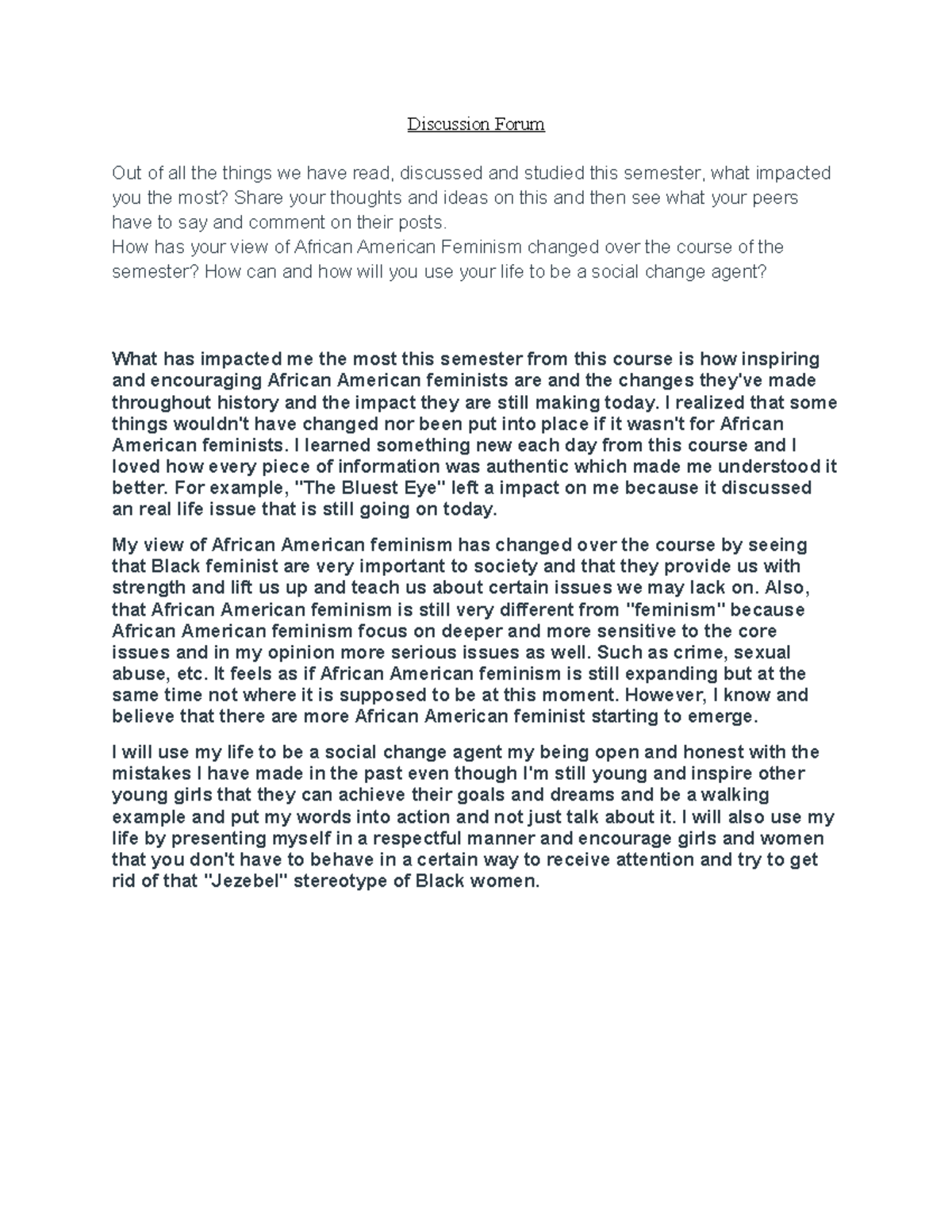 Final discussion forum - Discussion Forum Out of all the things we have ...