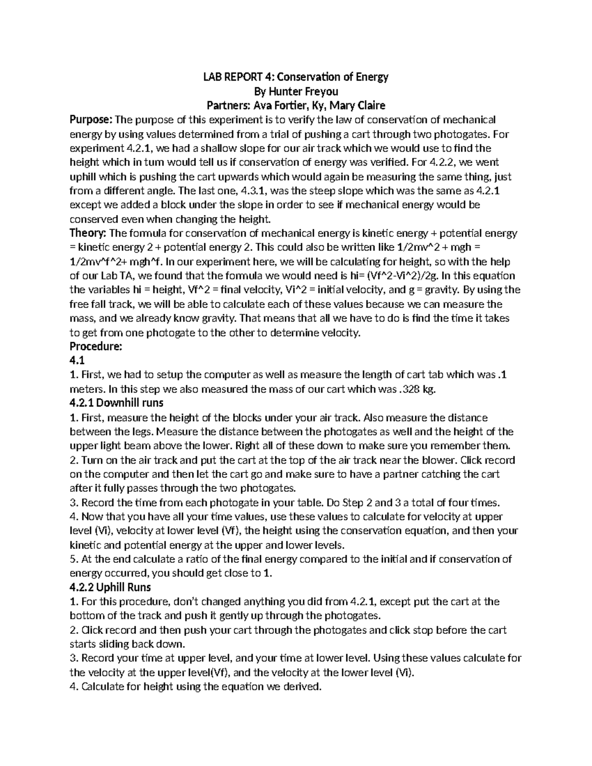 LAB Report 4 physics 208 - LAB REPORT 4: Conservation of Energy By Hunter Freyou Partners: Ava ...
