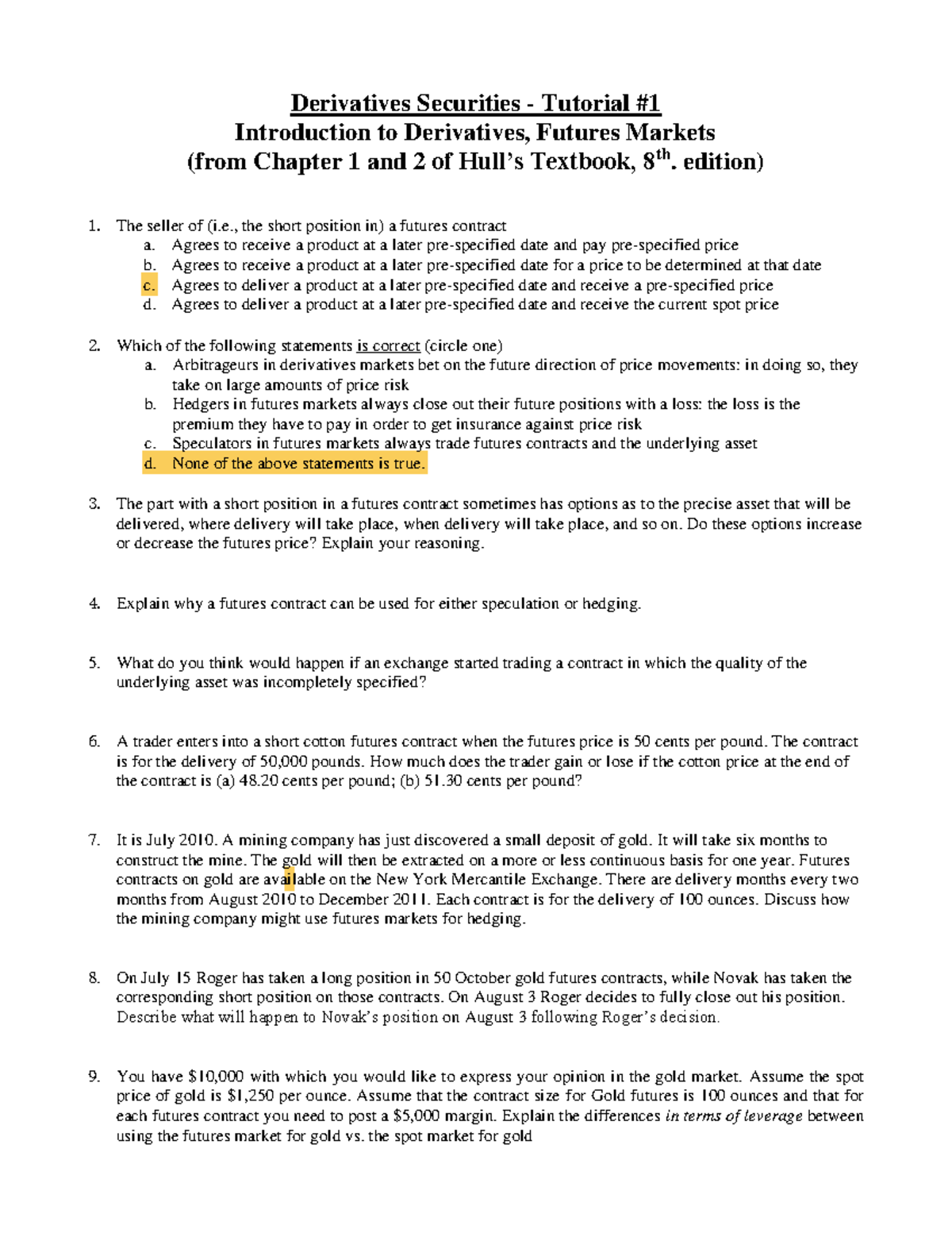 Tutorial 1 Q - Week 1 tute questions - Derivatives Securities ...