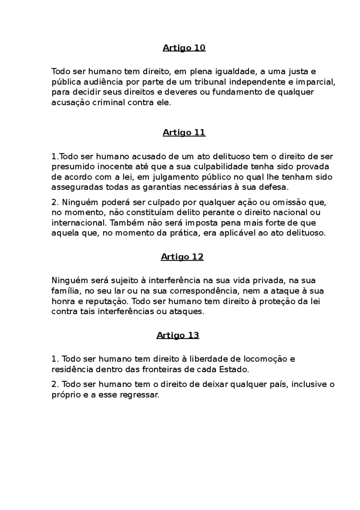Cadernodeetica 2 - Artigo 10 Todo ser humano tem direito, em plena igualdade, a uma justa e ...