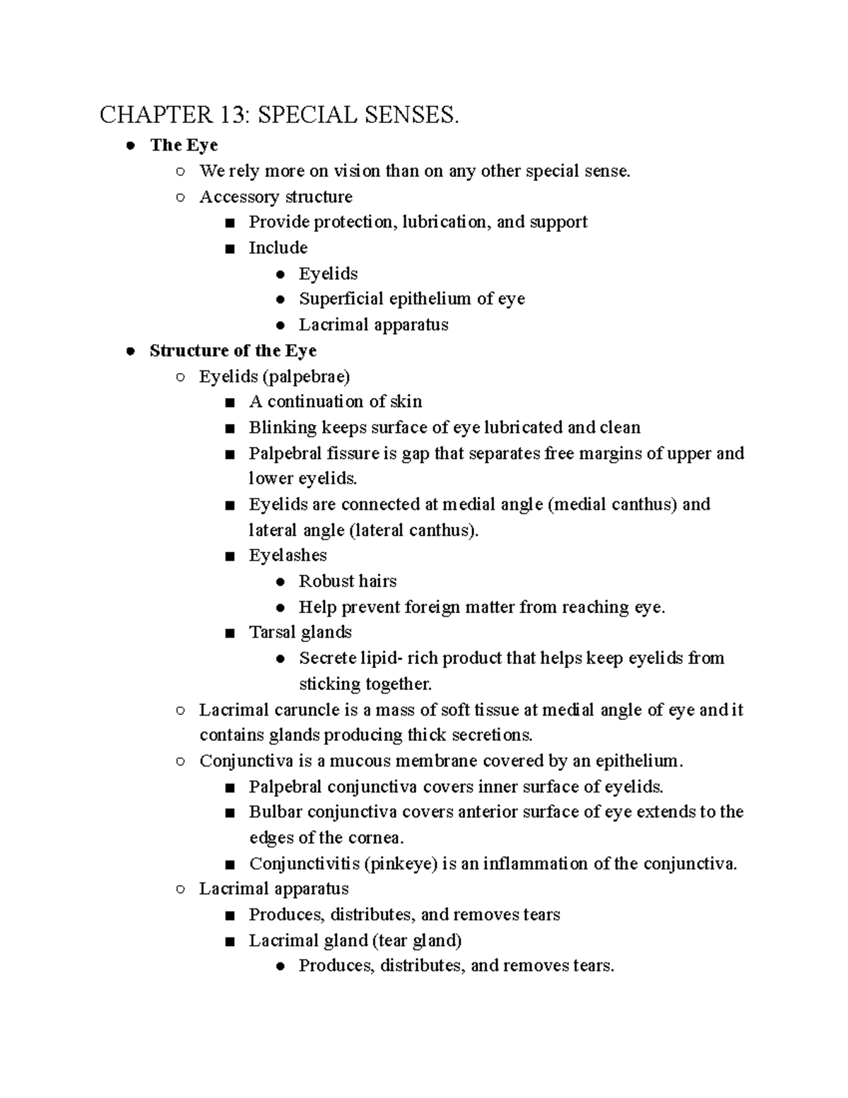 Chapter 13 Special Senses - CHAPTER 13: SPECIAL SENSES. The Eye We rely ...