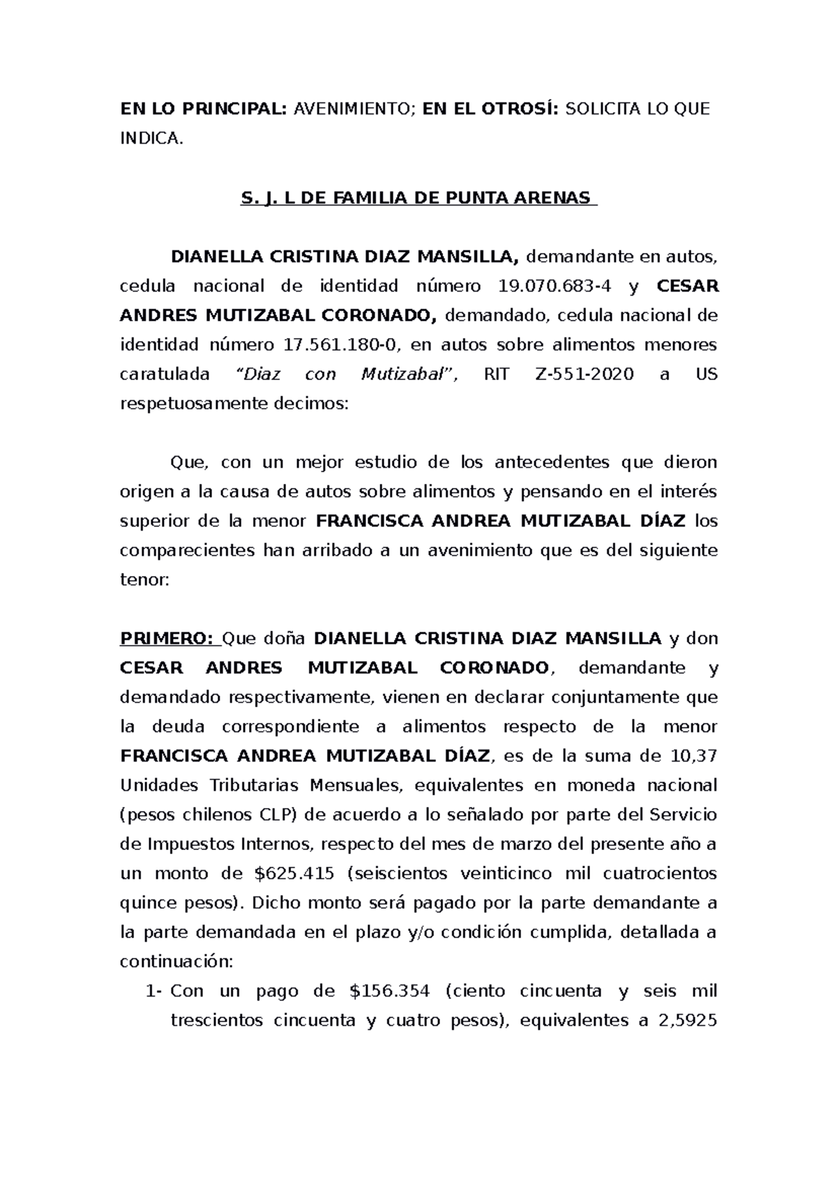 Avenimiento Diaz Mutizabal En Lo Principal Avenimiento En El OtrosÍ Solicita Lo Que Indica