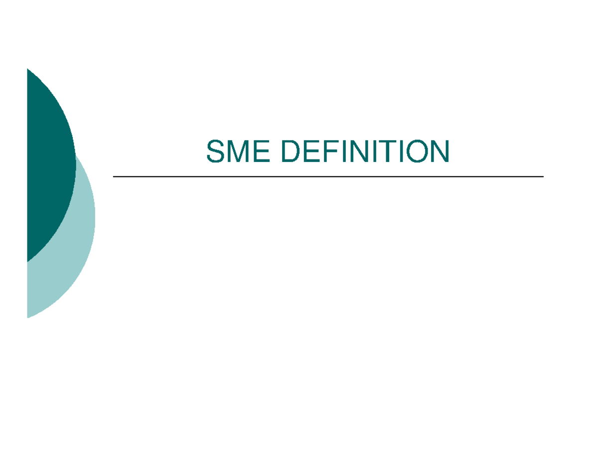 Week 2 SME Definition - SME DEFINITIONSME DEFINITION DEFINITION OF SME ...