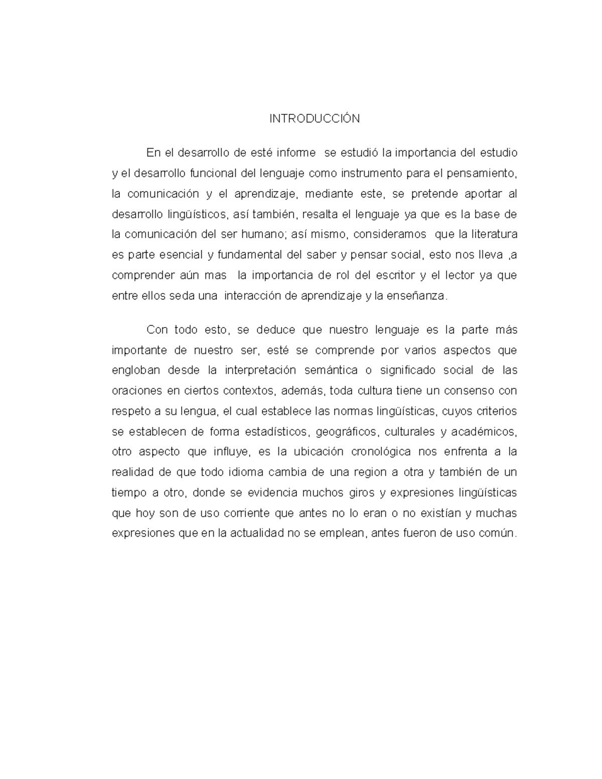 Lenguaje 0002 095644 - INTRODUCCIÓN En el desarrollo de esté informe se estudió la importancia ...