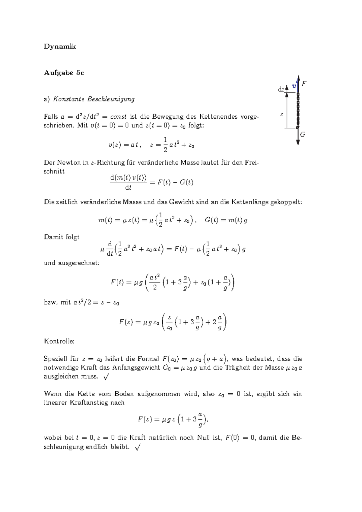 Technische Mechanik II/III - Dynamik Aufgabe 5c a) Konstante Beschleunigung Falls a = d 2 z/dt 2 ...