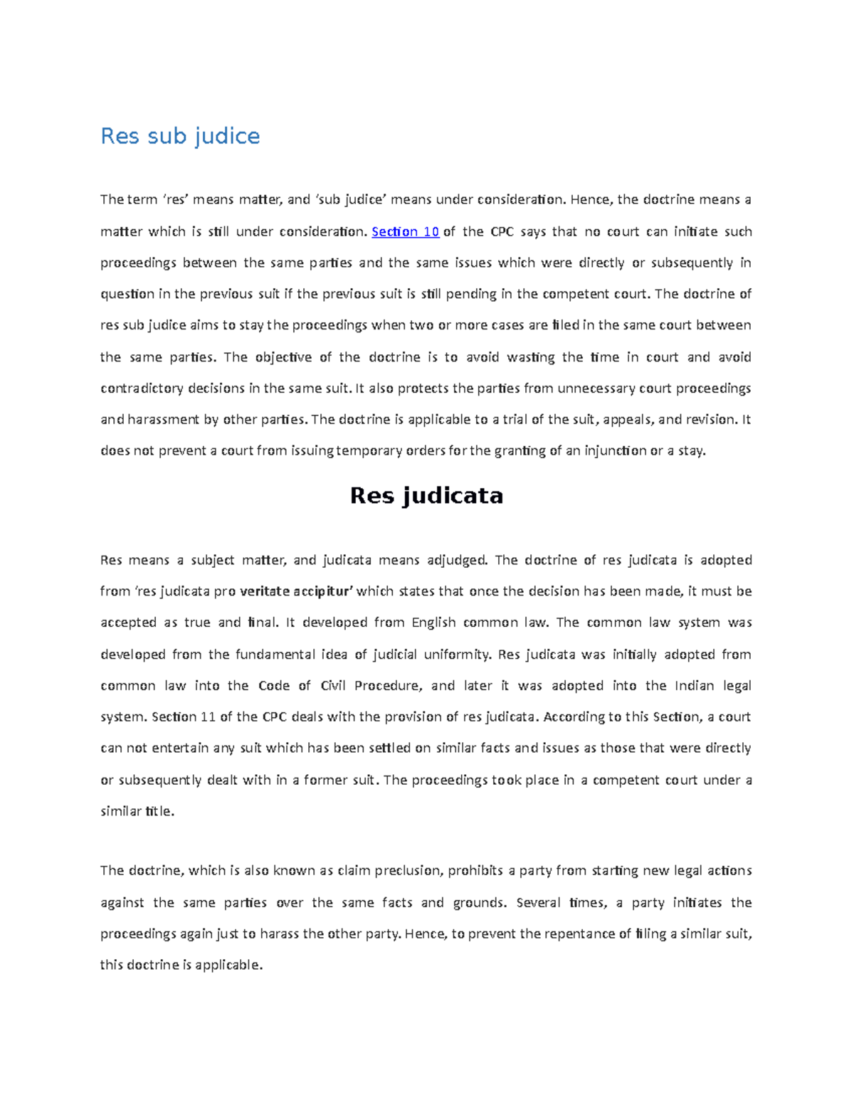 Res sub judice - Res sub judice The term ‘res’ means matter, and ‘sub ...