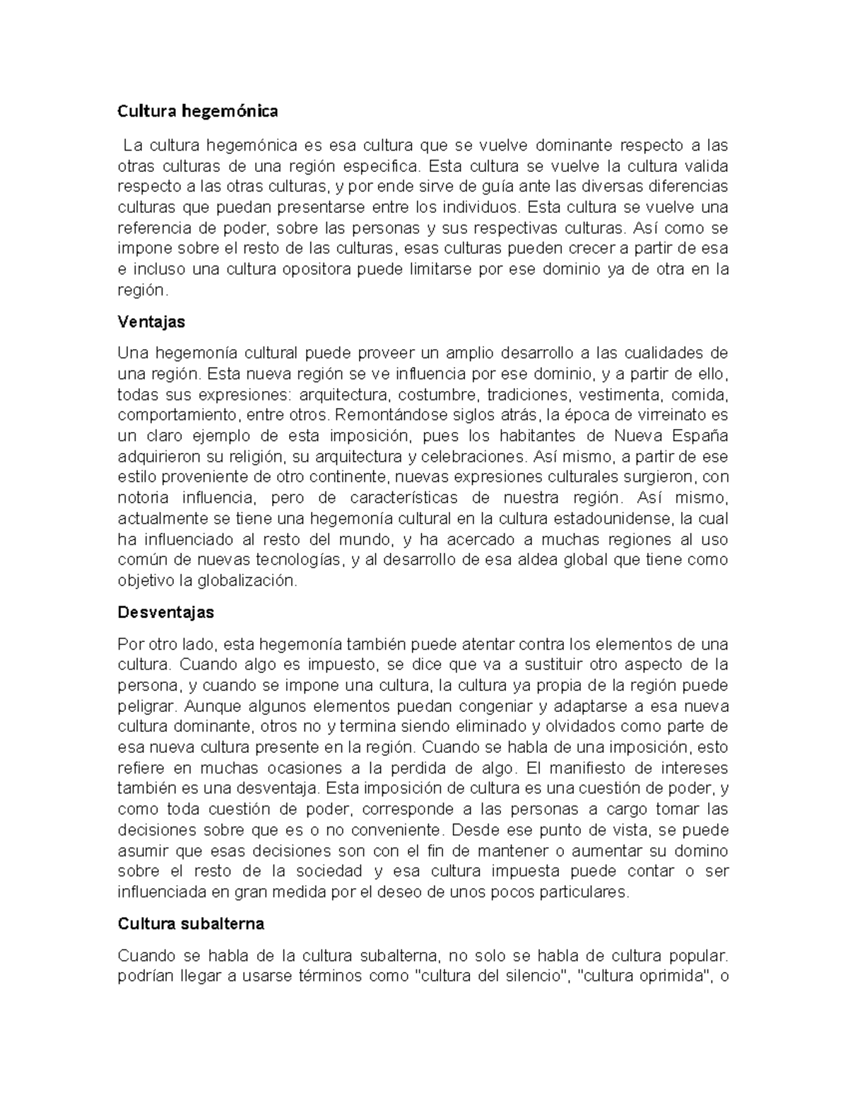 Ventajas y desventajas - Cultura hegemónica La cultura hegemónica es ...