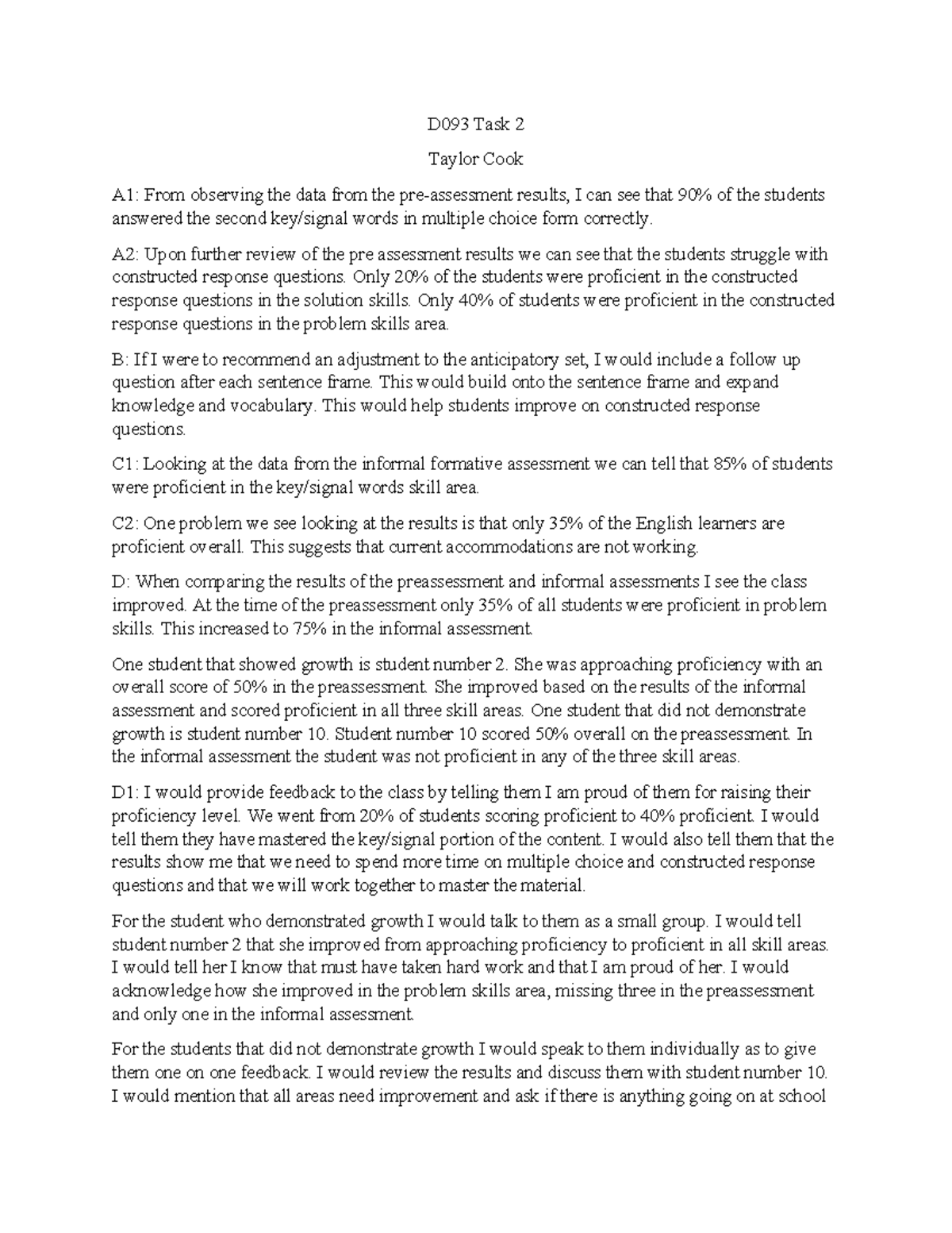 D093 Task 2 - includes all aspects of the rubric - D093 Task 2 Taylor Cook A1: From observing ...