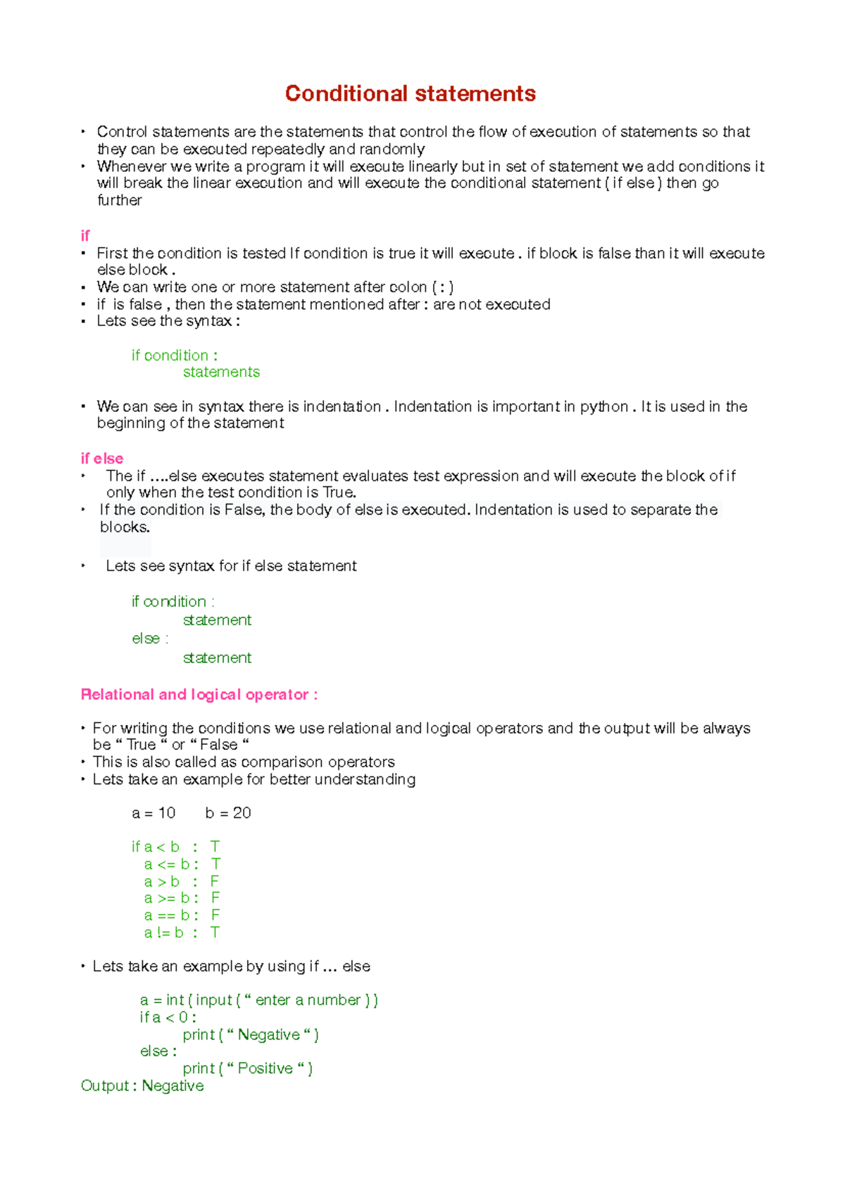 Conditional+statement - if block is false than it will execute else block. We can write one or ...