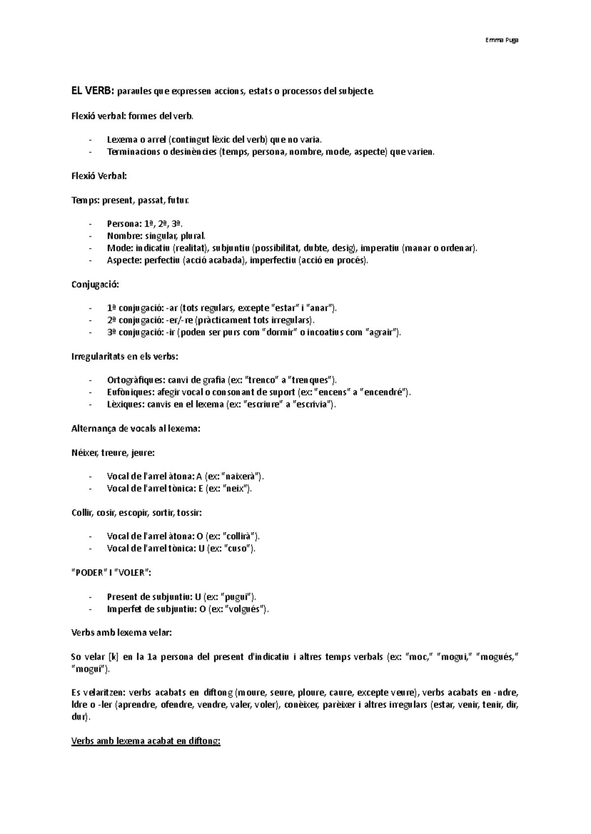 El verb (Examen 1) - Info - Emma Puga EL VERB: paraules que expressen accions, estats o ...
