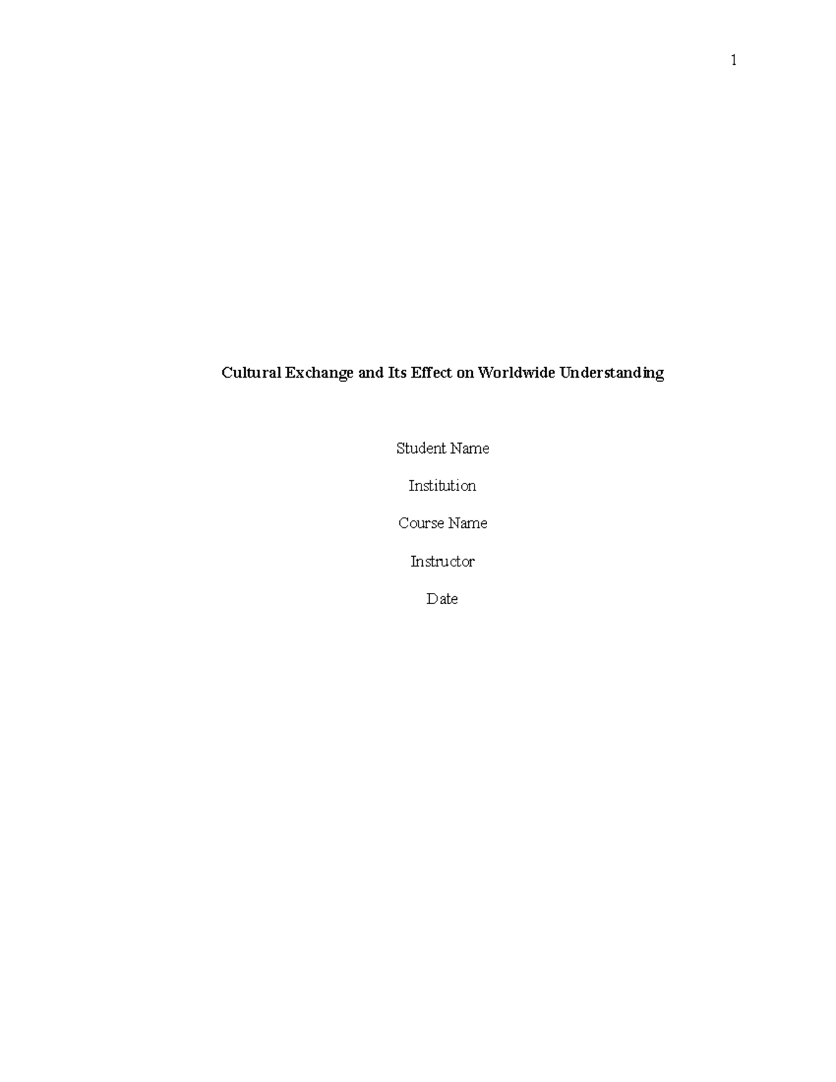 Cultural Exchange and Its Effect on Worldwide Understanding - To truly ...