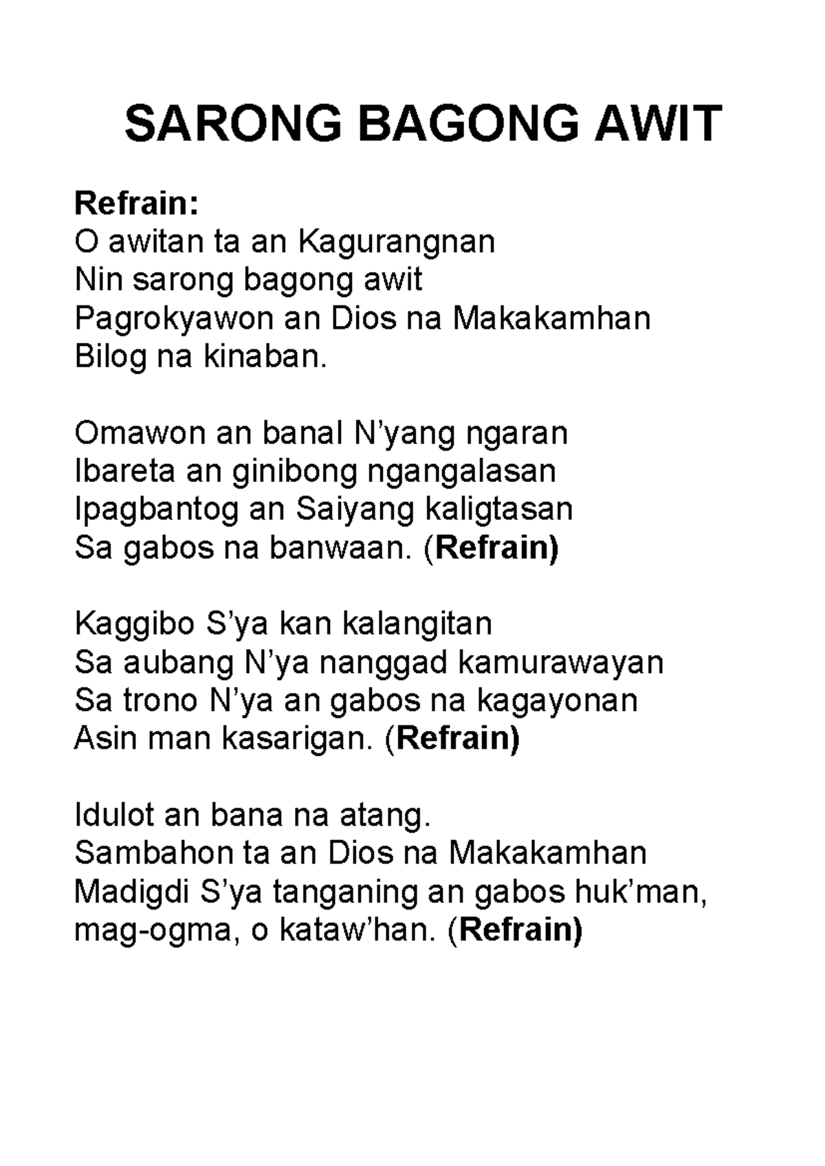 Church songs - SARONG BAGONG AWIT Refrain: O awitan ta an Kagurangnan Nin sarong bagong awit ...