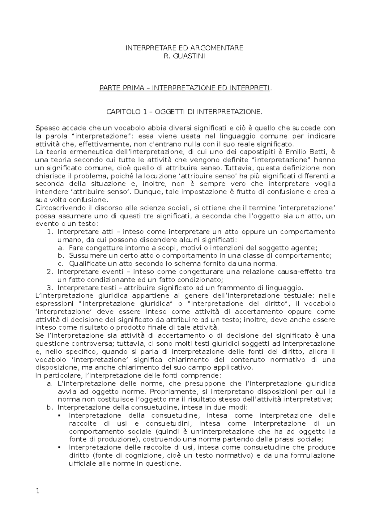 Riassunto manuale Guastini - INTERPRETARE ED ARGOMENTARE R. GUASTINI ...