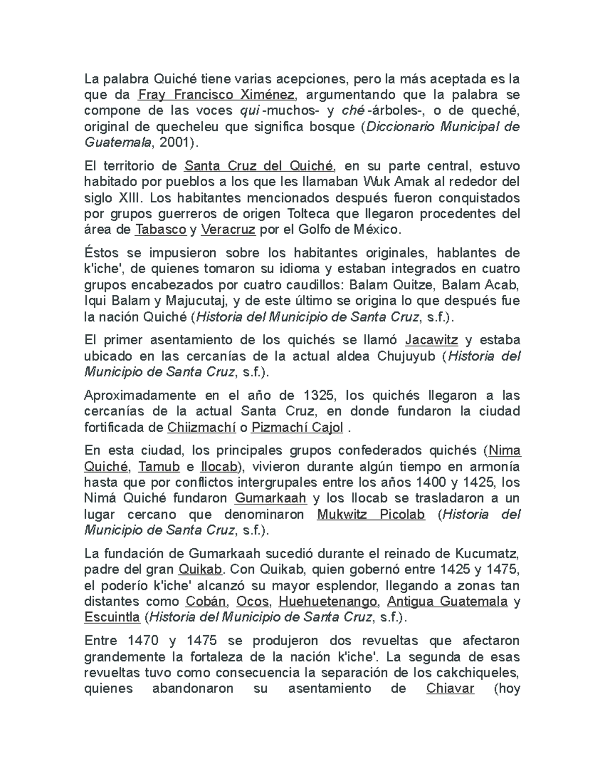 Historia DE Quiché - La palabra Quiché tiene varias acepciones, pero la ...