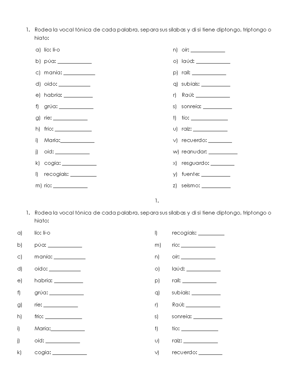 Actividad Diptongo - triptongo - hiato - Rodea la vocal tónica de cada ...