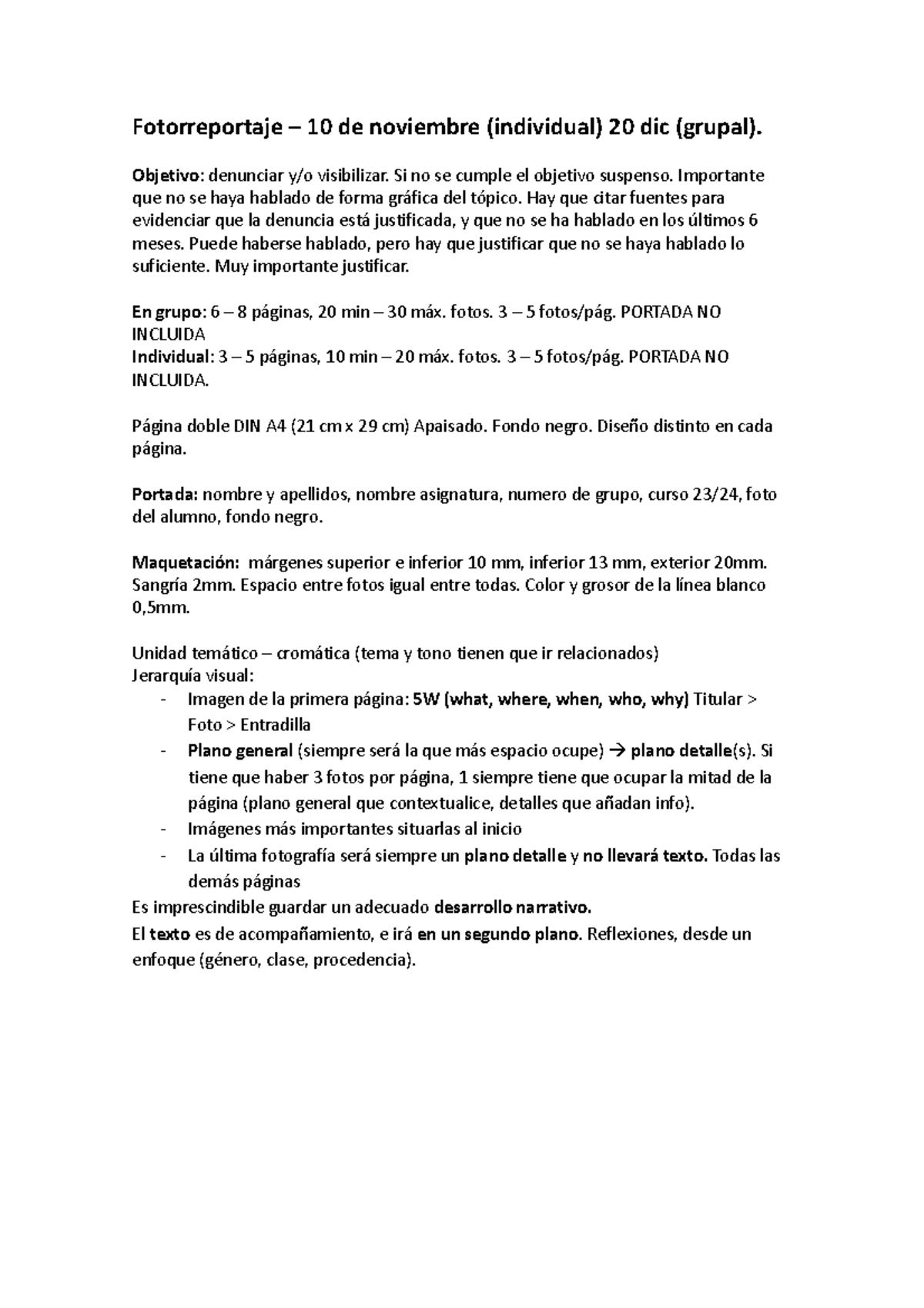 Pautas Fotorreportaje - Fotorreportaje – 10 de noviembre (individual) 20 dic (grupal). Objetivo ...