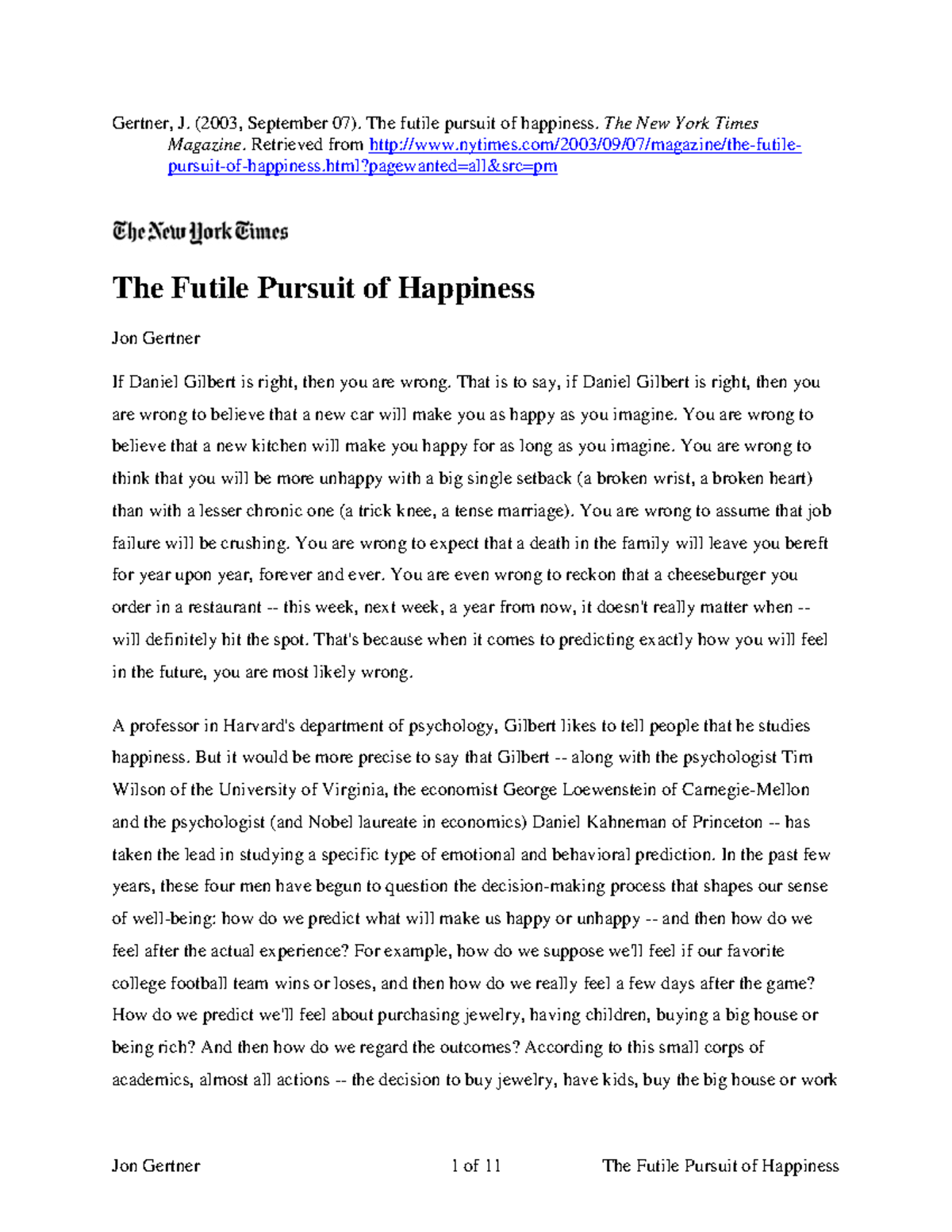 Readings - The Futile Pursuit of Happiness by Jon Gertner - Gertner, J ...