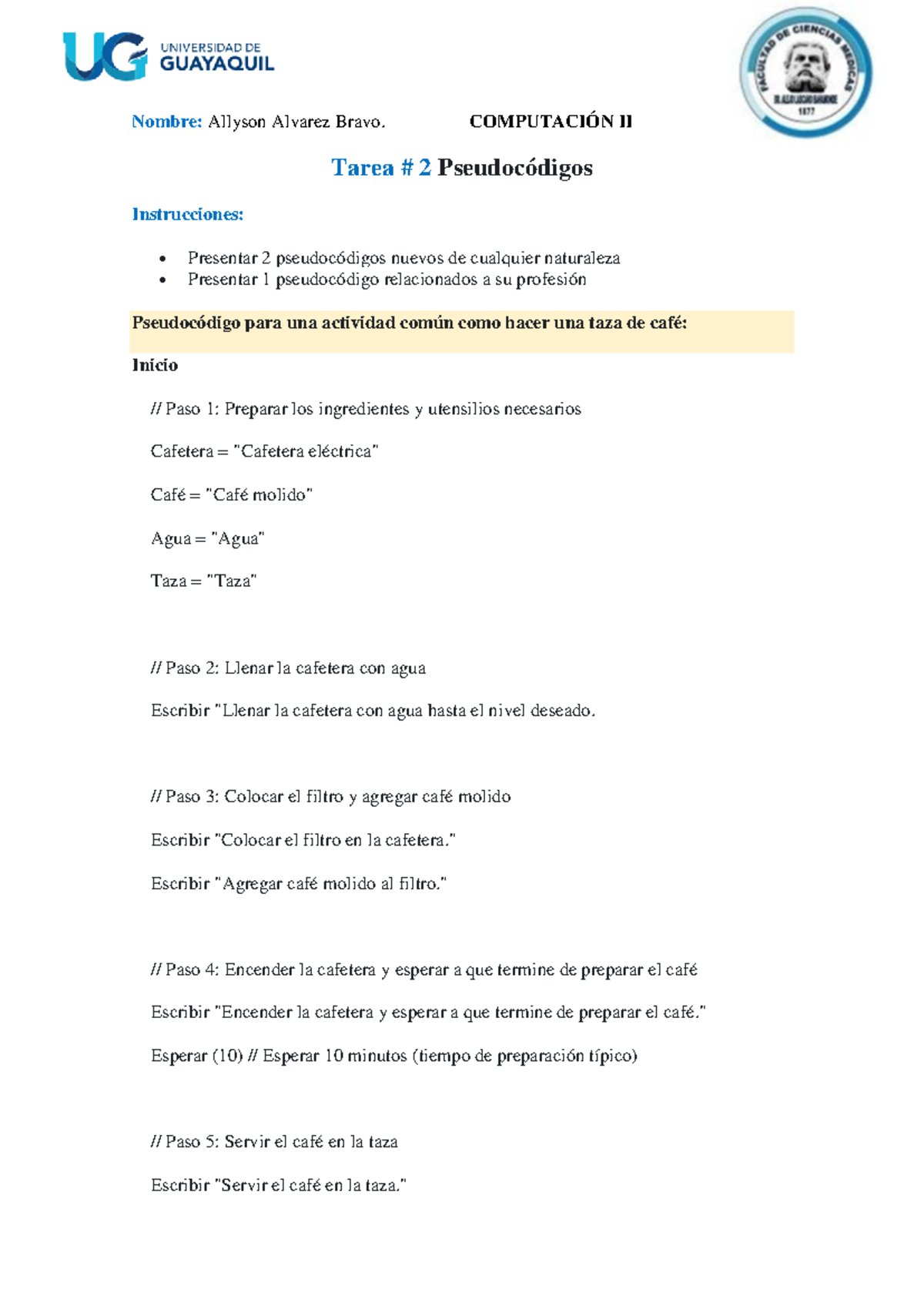 Tarea #2 - Pseudocódigos - Allyson Alvarez - Nombre: Allyson Alvarez ...