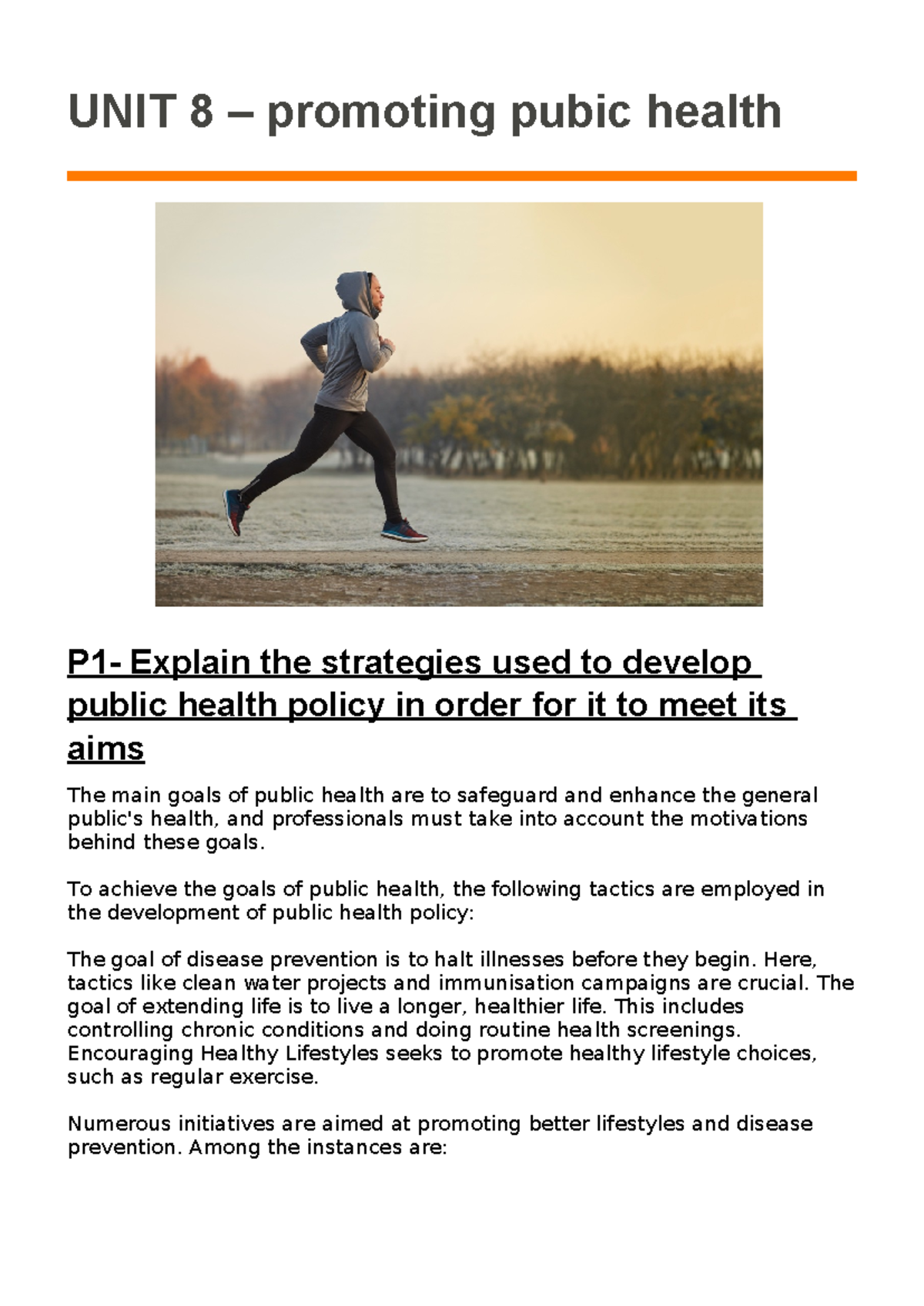 UNIT 8 Assignment 1 - UNIT 8 – promoting pubic health P1- Explain the strategies used to develop ...