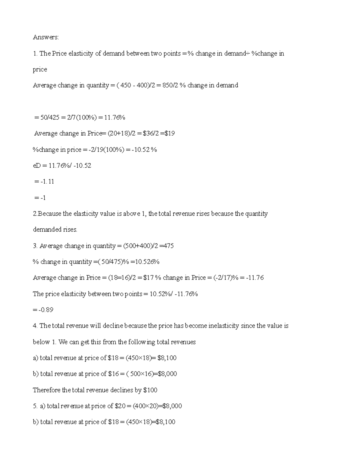Written assignment unit 2 - Answers: The Price elasticity of demand between two points ...
