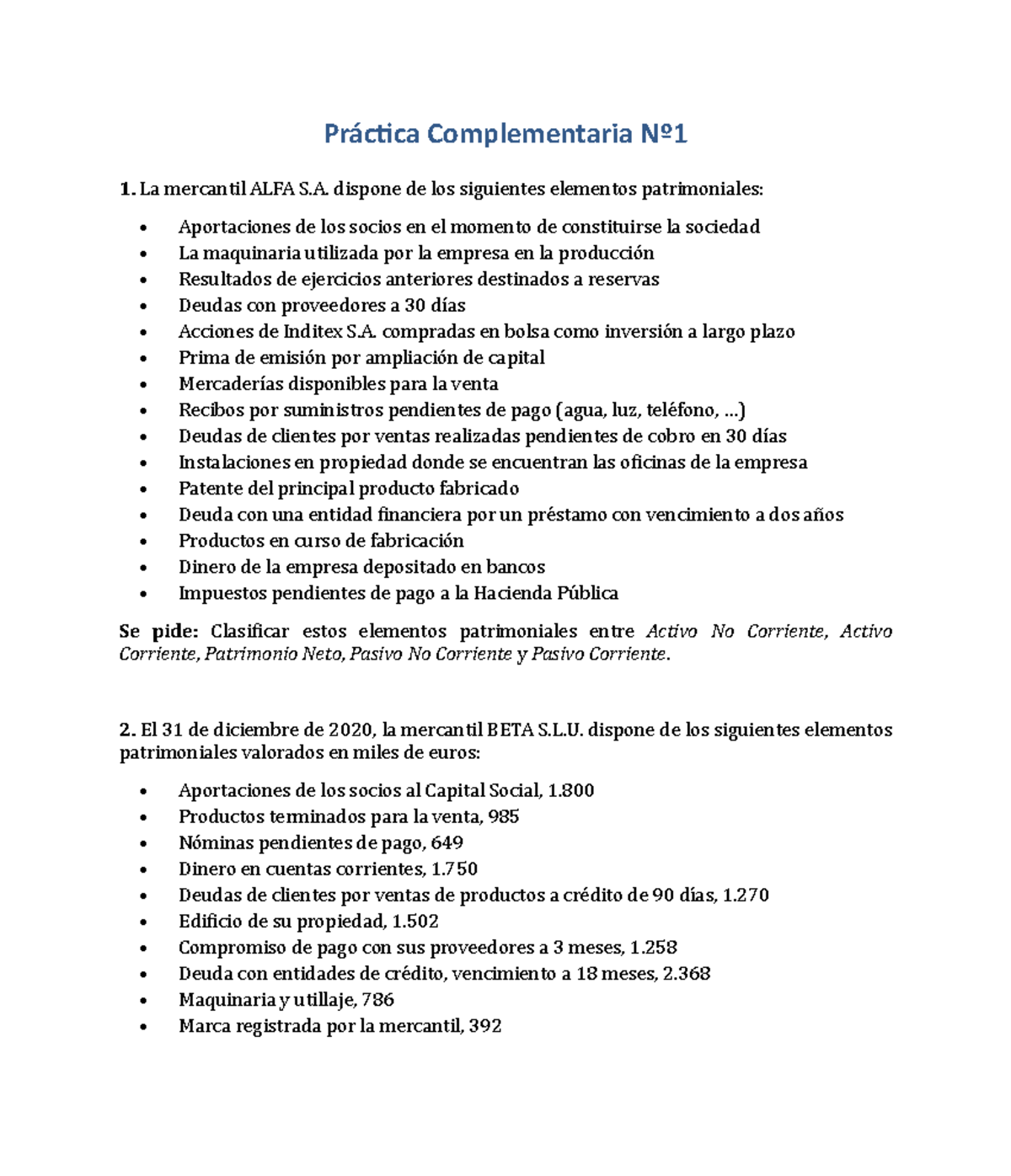 Práctica Complementaria Nº1 - Prác%ca Complementaria Nº La mercantil ALFA S. dispone de los ...
