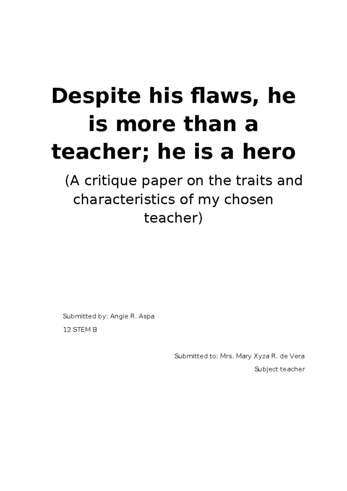 Critique-Paper-Aspa Angie - Despite his flaws, he is more than a ...