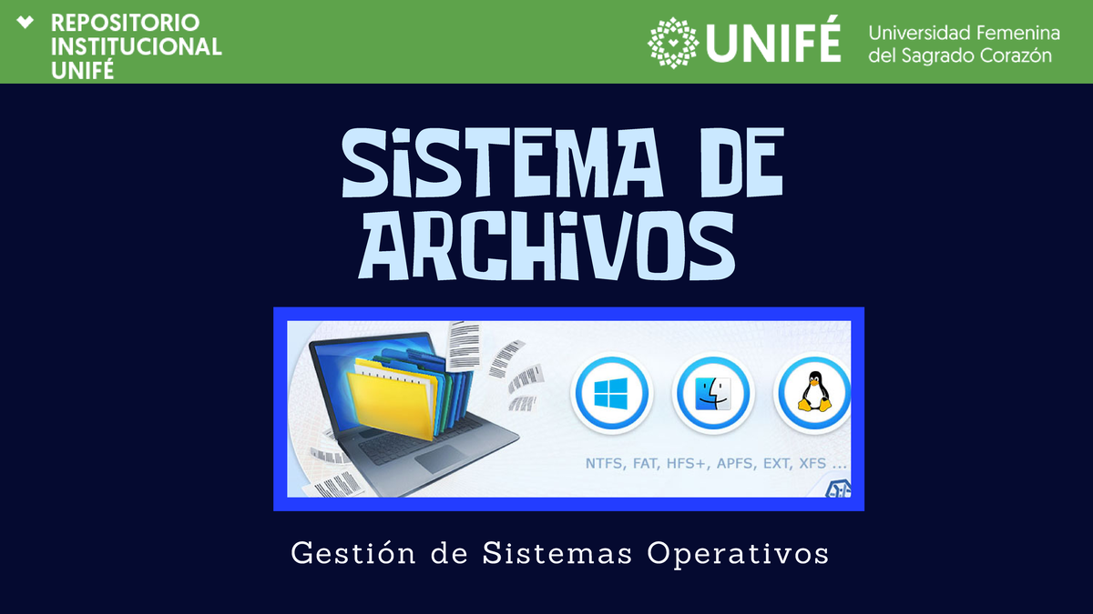 Sistemas DE Archivos - SISTEMA DE ARCHIVOS Gestión de Sistemas Operativos ÍNDICE 1 de Sistema de ...