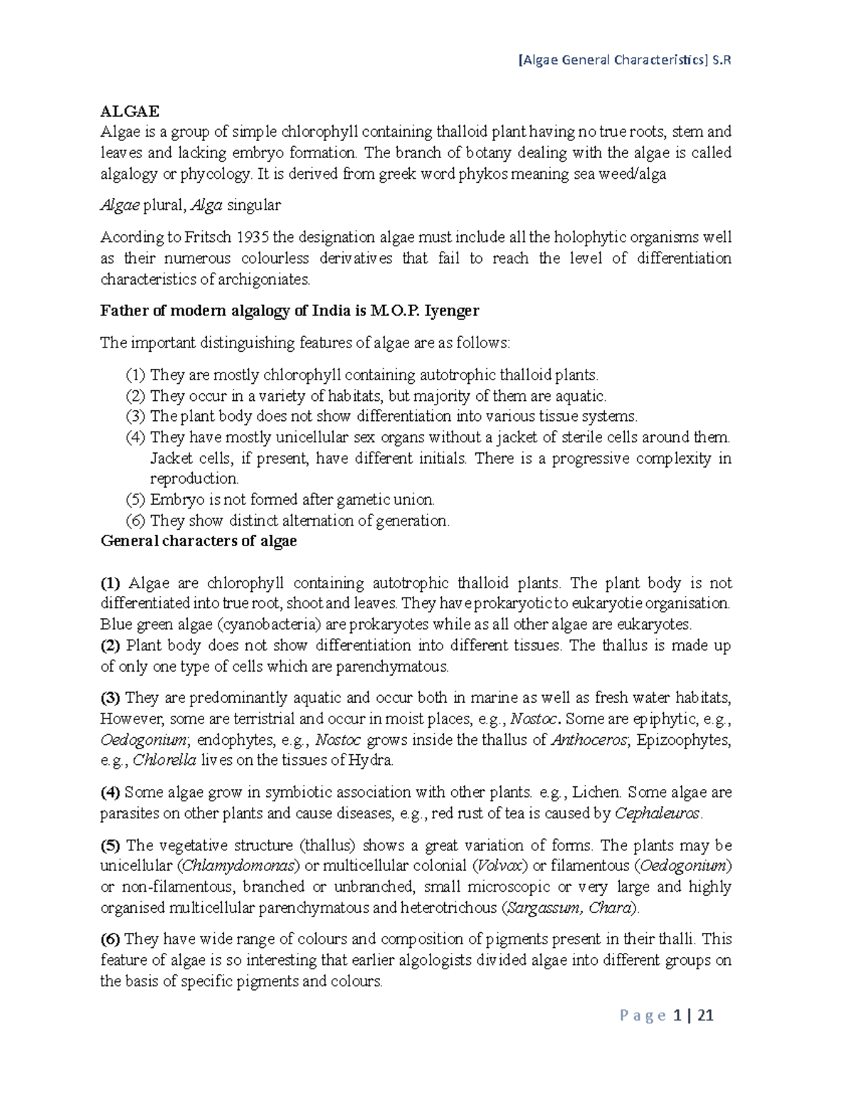 ALgae Gen. Charac - ALGAE Algae is a group of simple chlorophyll ...