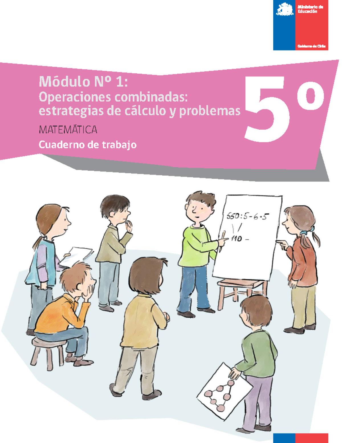 Cuaderno 5basico modulo 1 matematica - 5 o Módulo Nº 1: Operaciones combinadas: estrategias de ...
