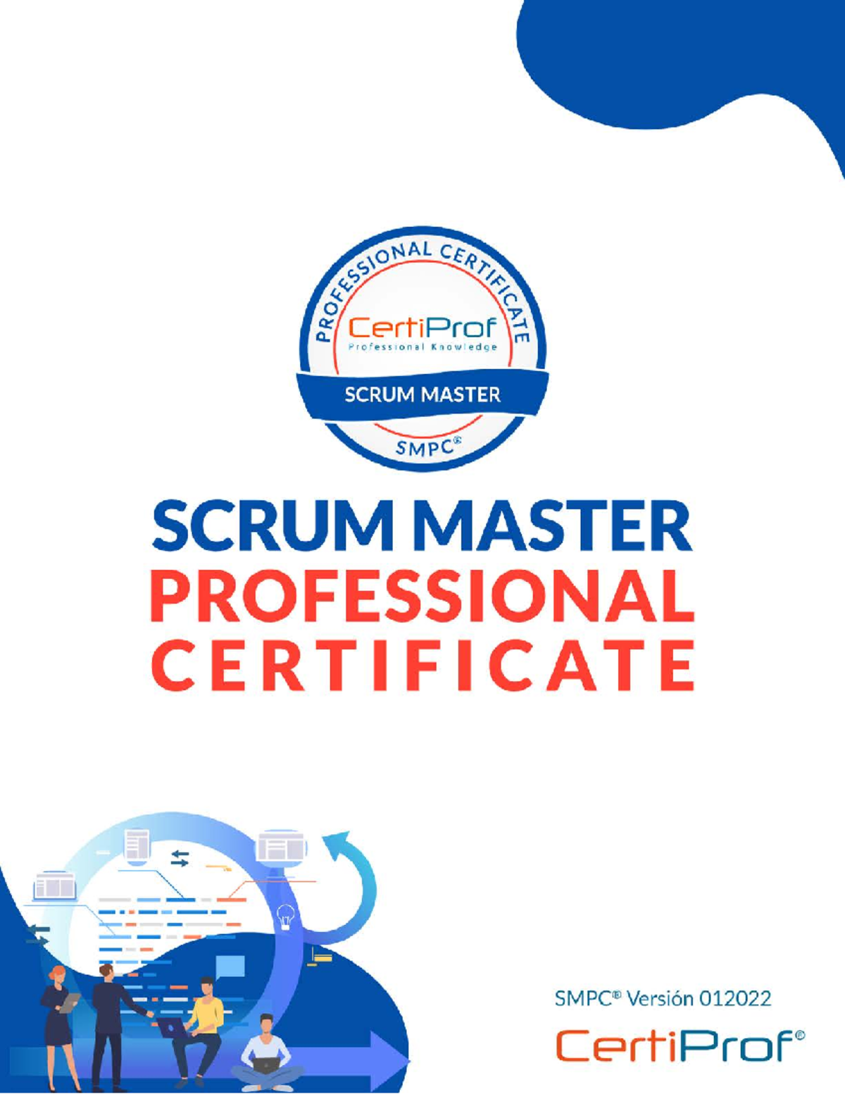 Certiprof scrum - SCRUM MASTER PROFESSIONAL CERTIFICATE SMPC® ¿Quién es CertiProf®? CertiProf ...