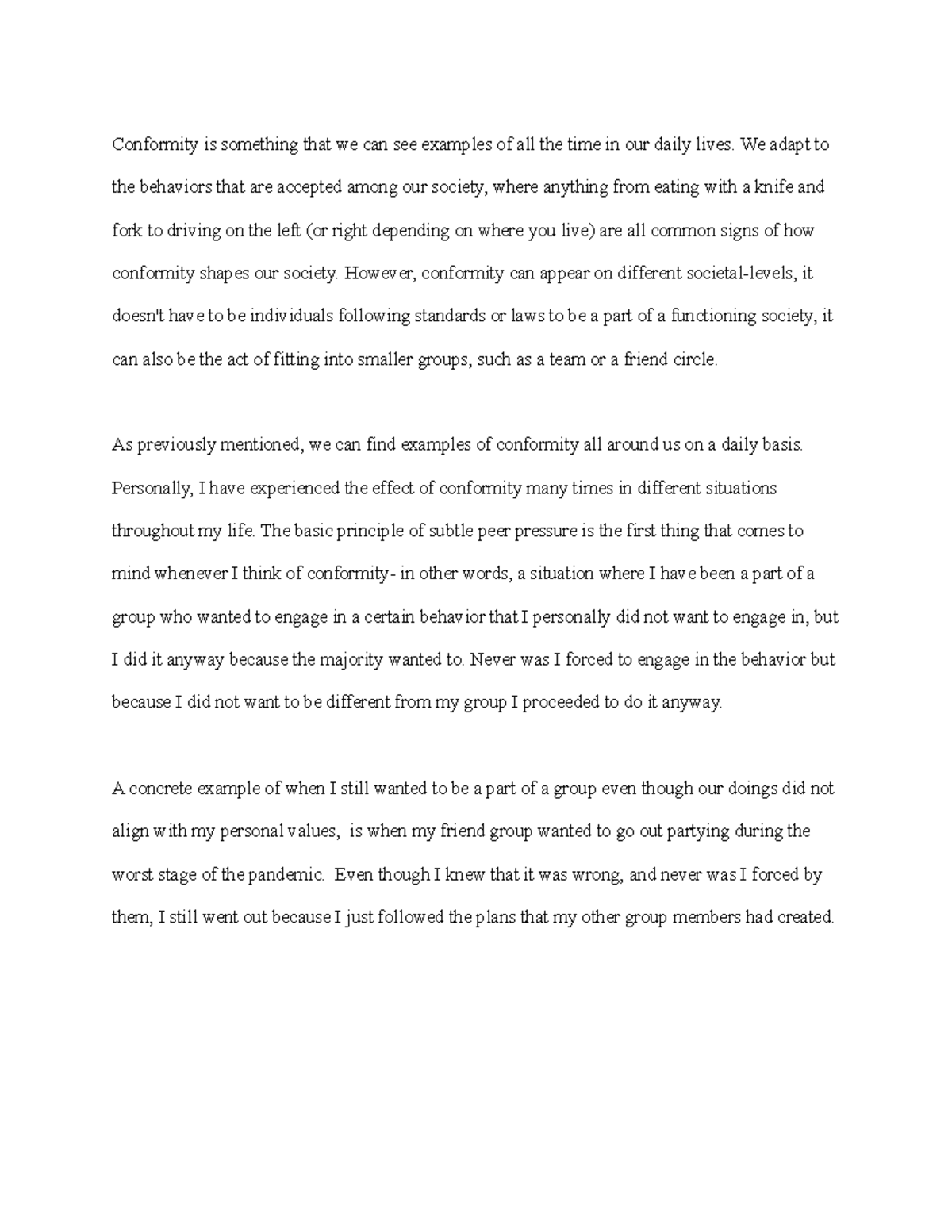 Conformity- social psych assignment 4 - Conformity is something that we ...