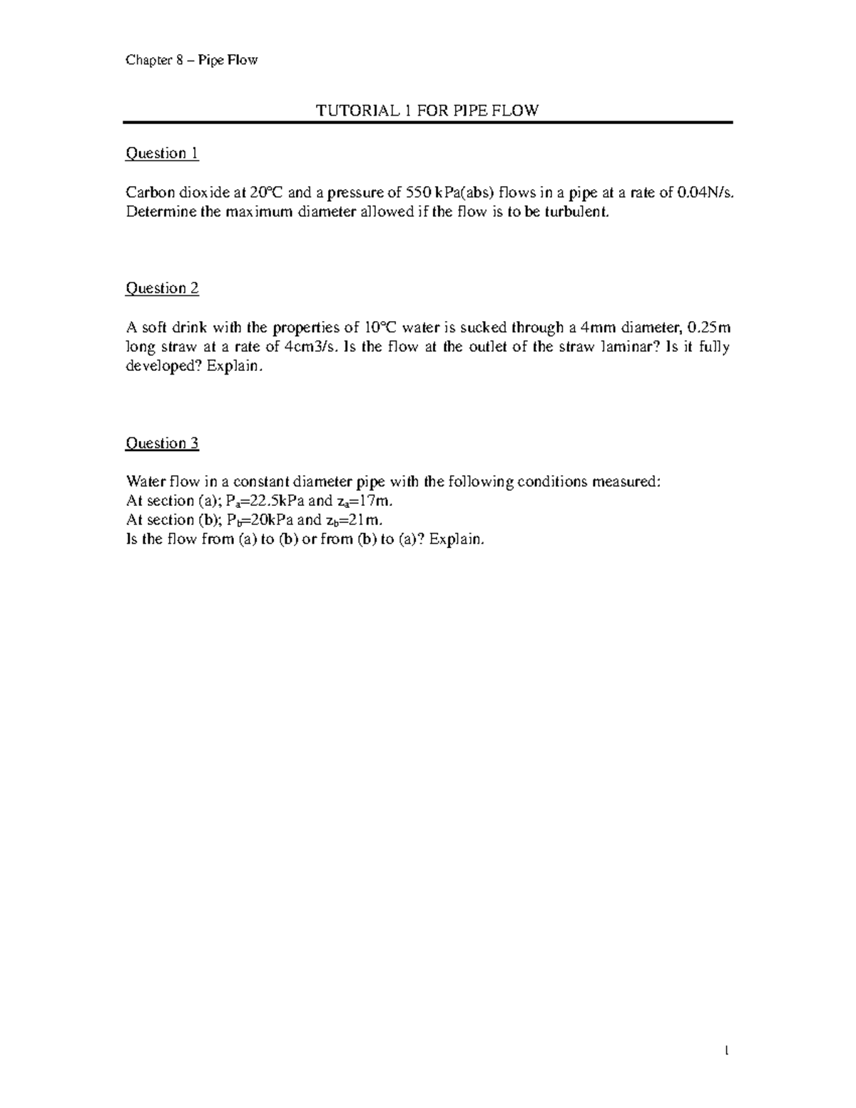 Pipe tutorial 1 - Chapter 8 Pipe Flow TUTORIAL 1 FOR PIPE FLOW Question ...