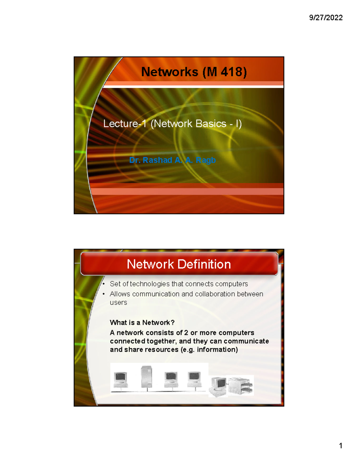 CN418 L-1 (Network Basics) - Networks (M 418) Lecture-1 (Network Basics - I) Dr. Rashad A. A ...