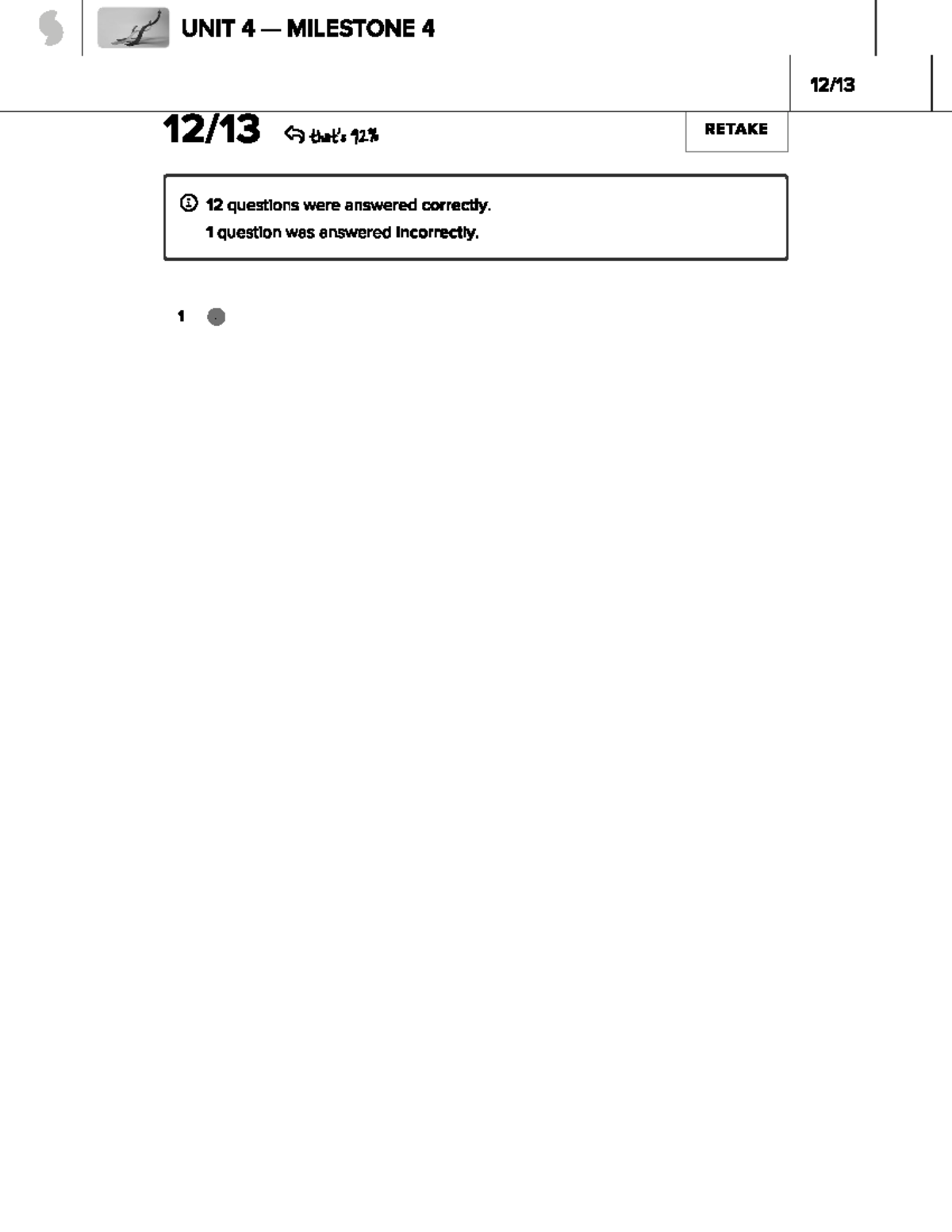 Milestone 4 - UNIT 4 MILESTONE 4 RETAKE i 12 questions were answered ...